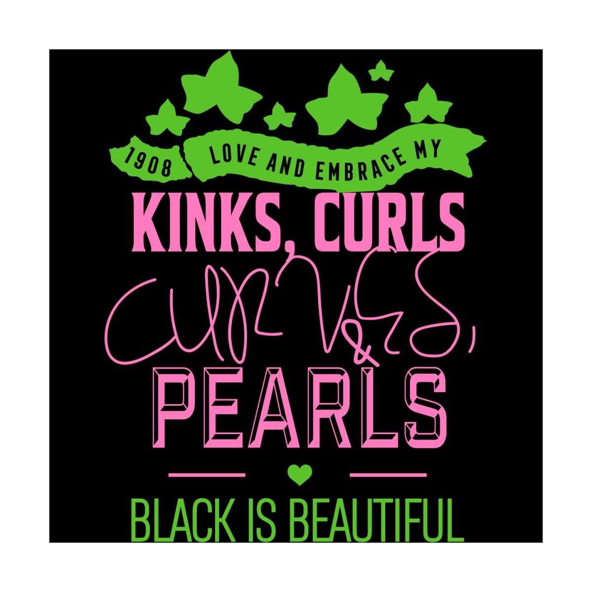 Kinks Curls Curves And Pearls 1908 Svg,Aka Girl Gang Gift, A | Inspire ...