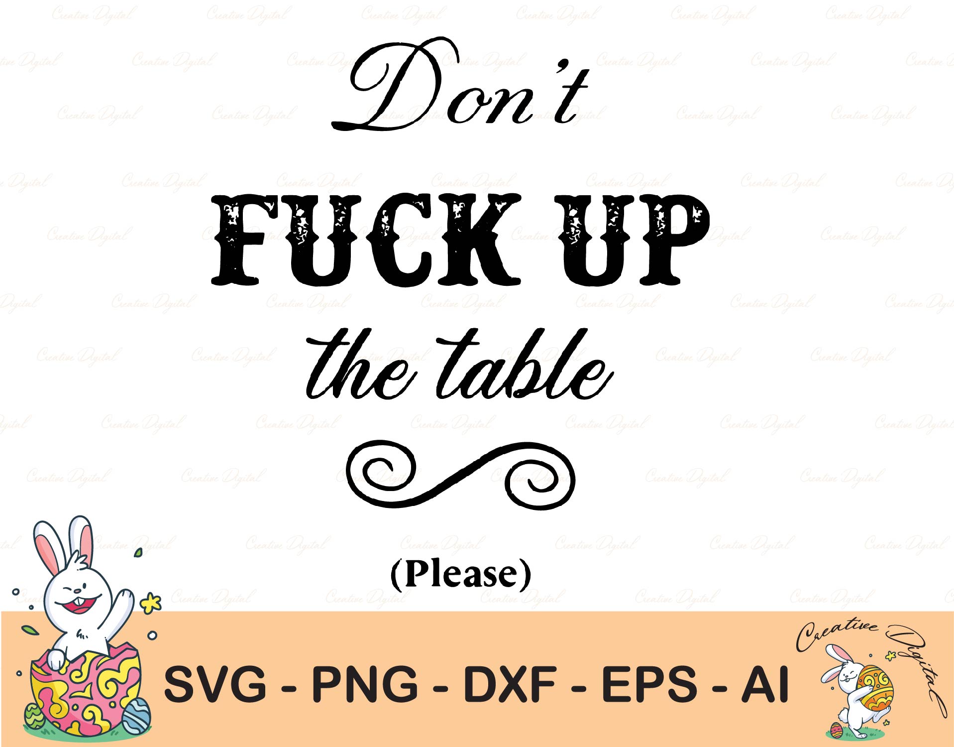 Don't Fuck Up The Table (Please) Svg, Funny Svg/Png/Pdf/Dxf/ | Inspire ... Don't Fuck Up The Table (Please) Svg, Funny Svg/Png/Pdf/Dxf/ | Inspire ...
