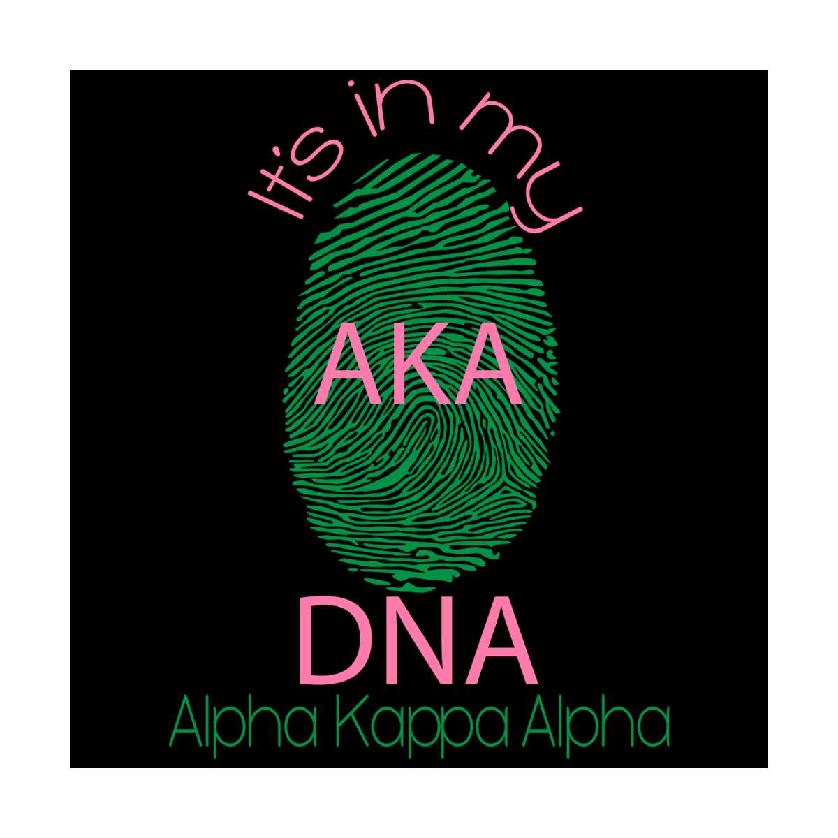 Its in my Aka DNA svg, Sorority Svg, Alpha kappa alpha, Aka | Inspire ...