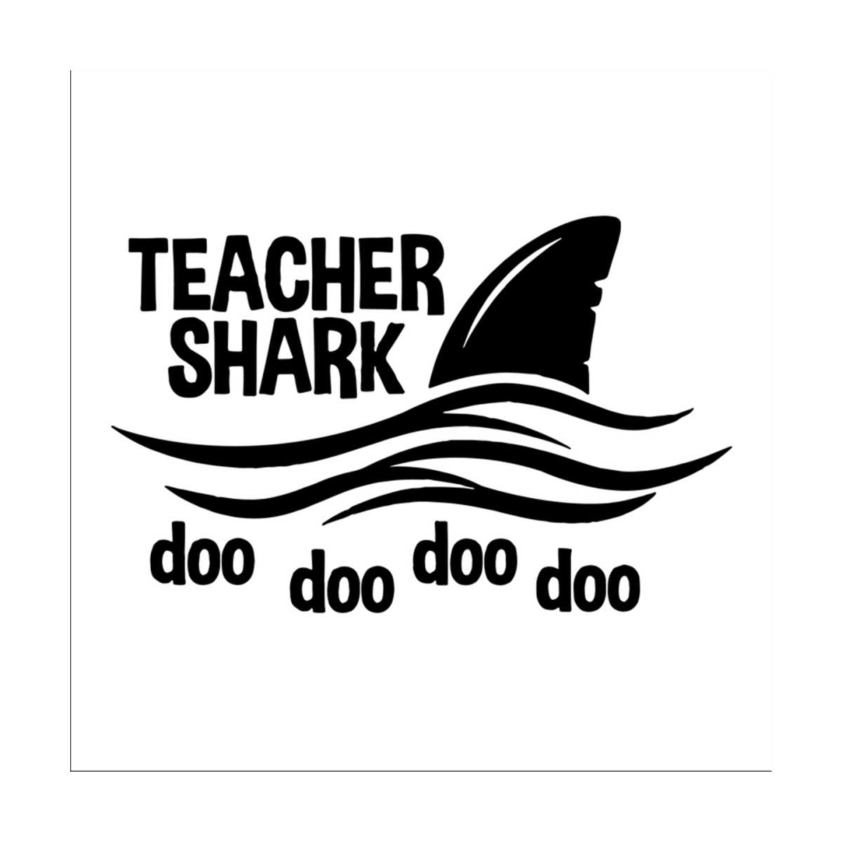 Teacher shark doo doo doo, teacher svg, school svg, teacher | Inspire ...