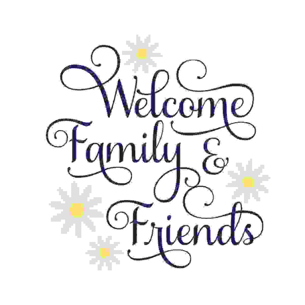 Welcome Sign SVG, Welcome Family & Friends SVG, Welcome SVG, - Inspire ...