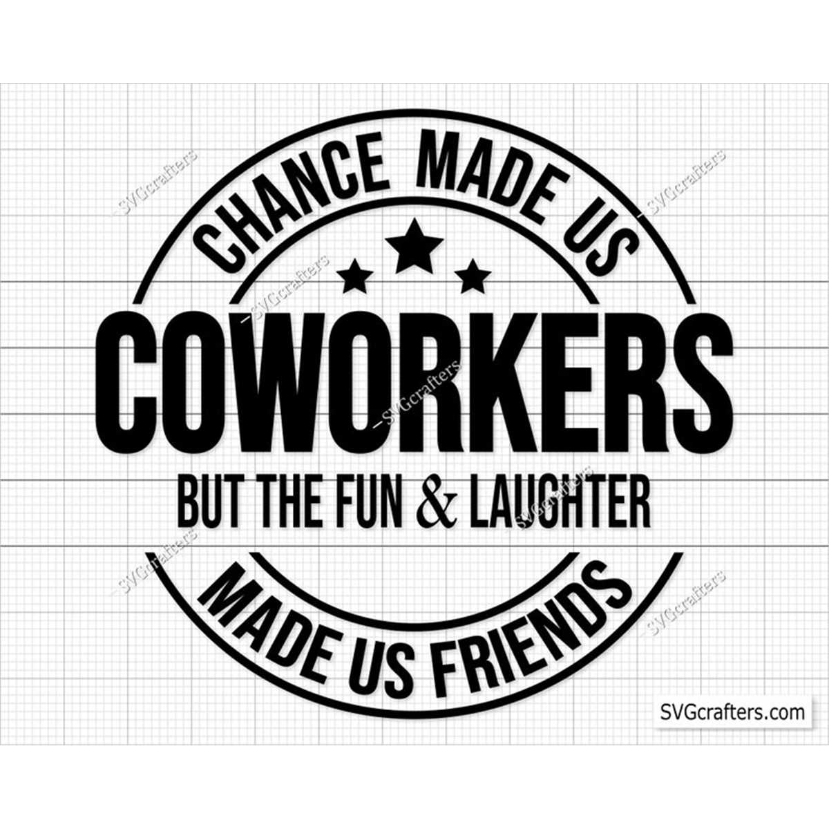 Chance Made Us Coworkers Svg, Coworker Appreciation svg, Bes - Inspire ...