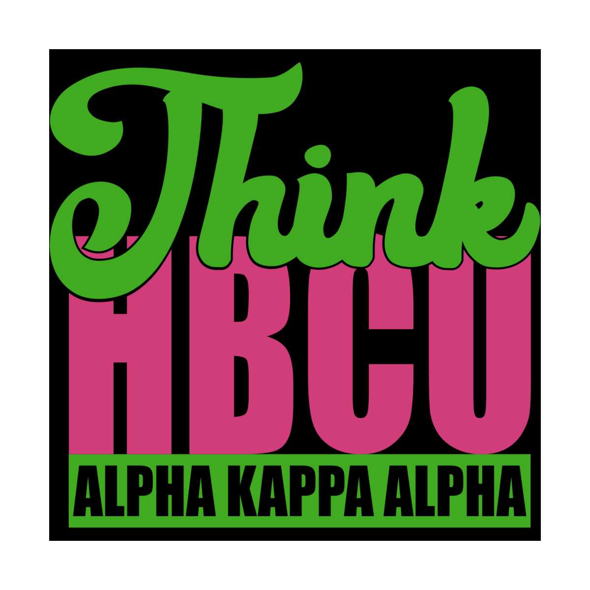 Think Hbcu Svg,Aka Girl Gang Svg, Aka Sorority Gift, Aka Sor | Inspire ...
