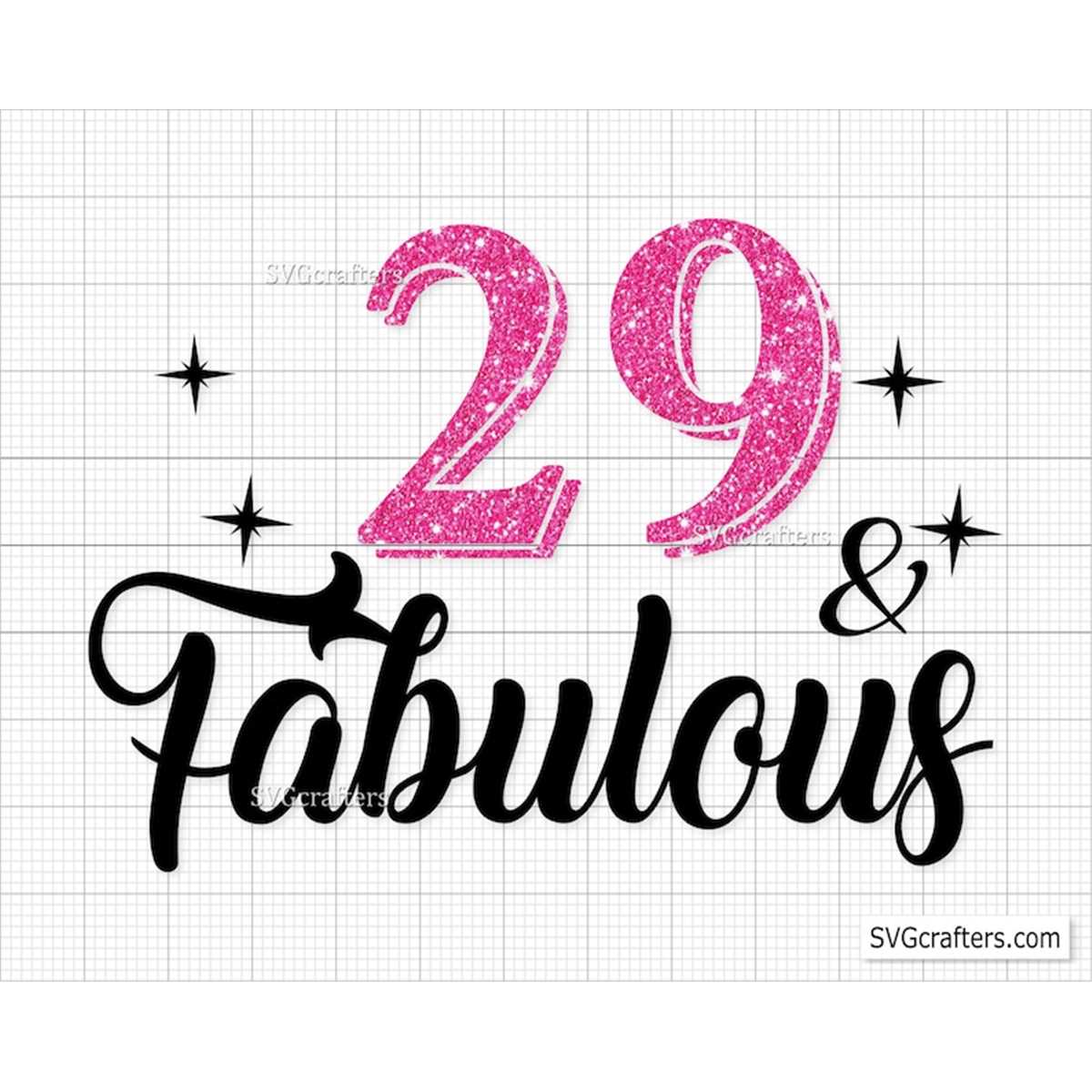 29 and Fabulous svg, 29th Birthday Svg Png, 29th svg, Aged t | Inspire ...
