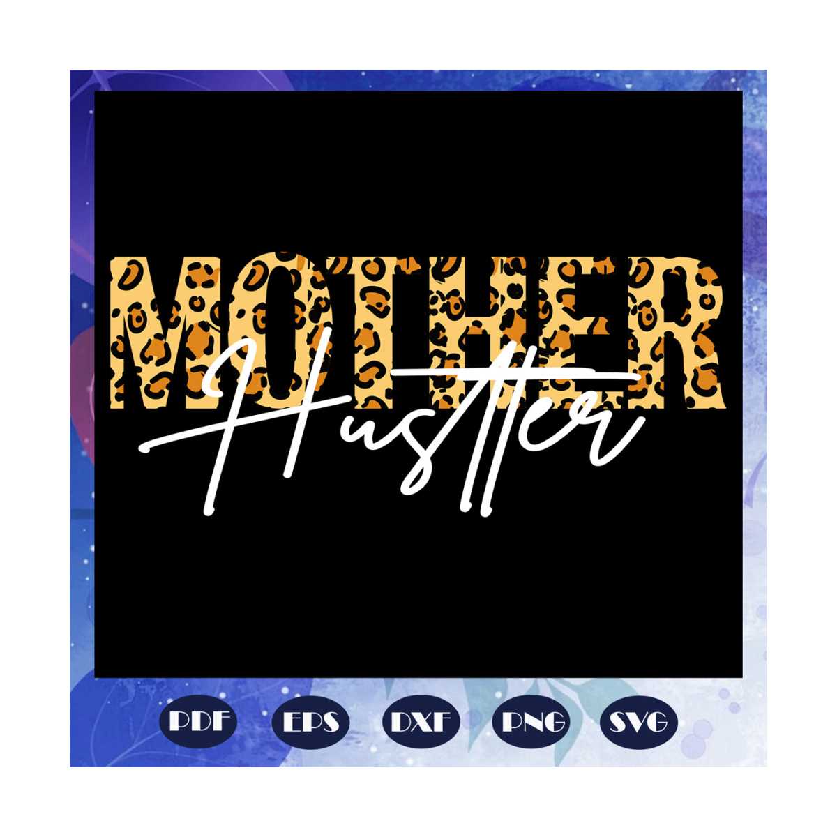Mother hustler svg, mother life svg, mother svg, mothers day | Inspire ...