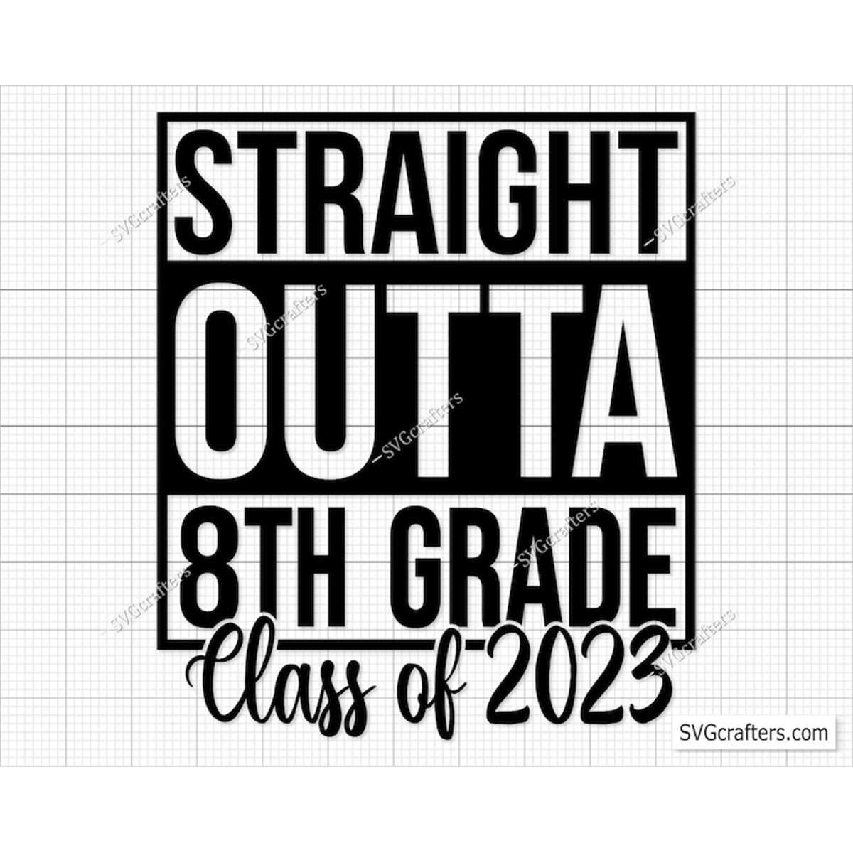 Straight Outta 8th grade Class of 2023 svg, Eighth grade svg | Inspire ...