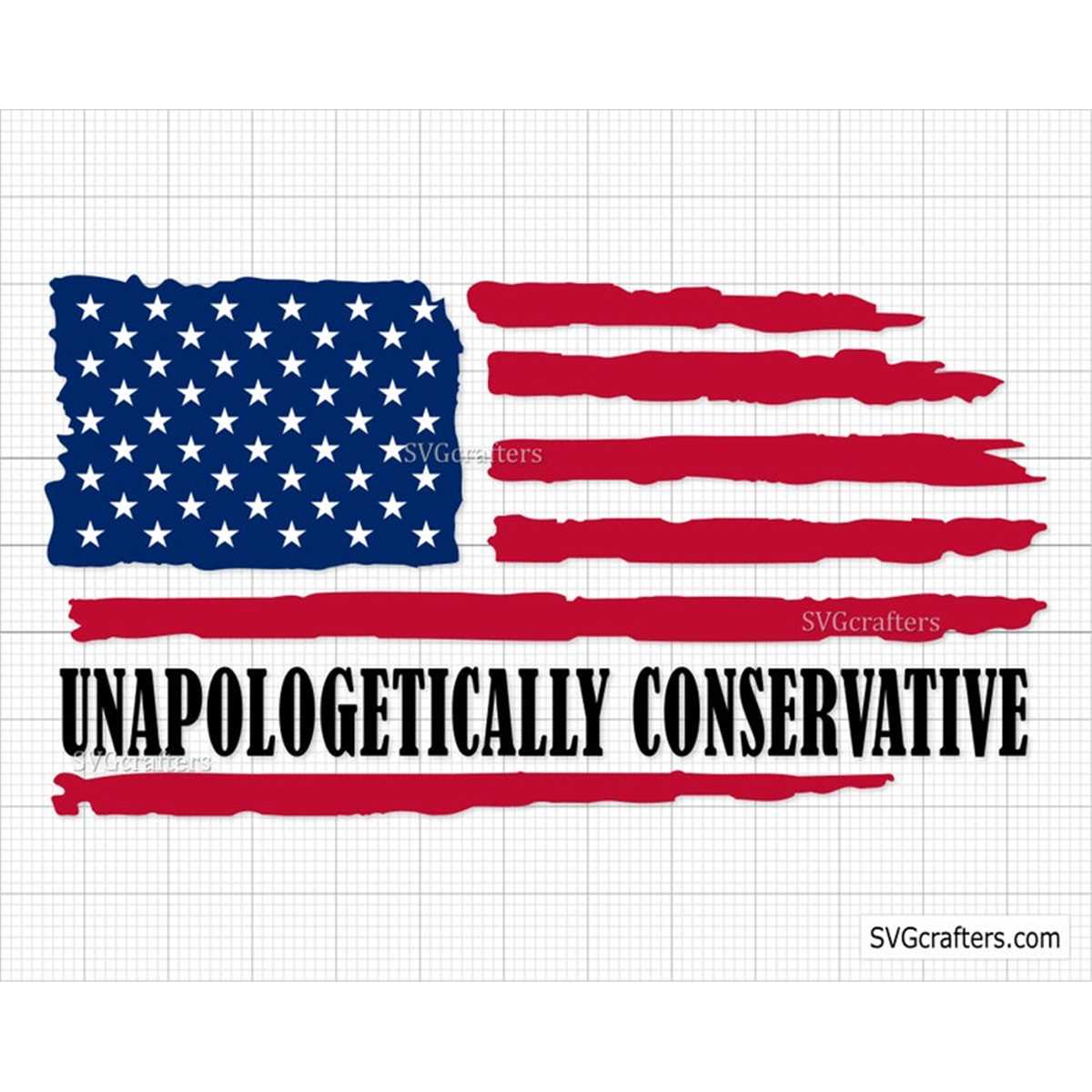 Unapologetically Conservative Distressed Flag Svg Png, repub | Inspire ...