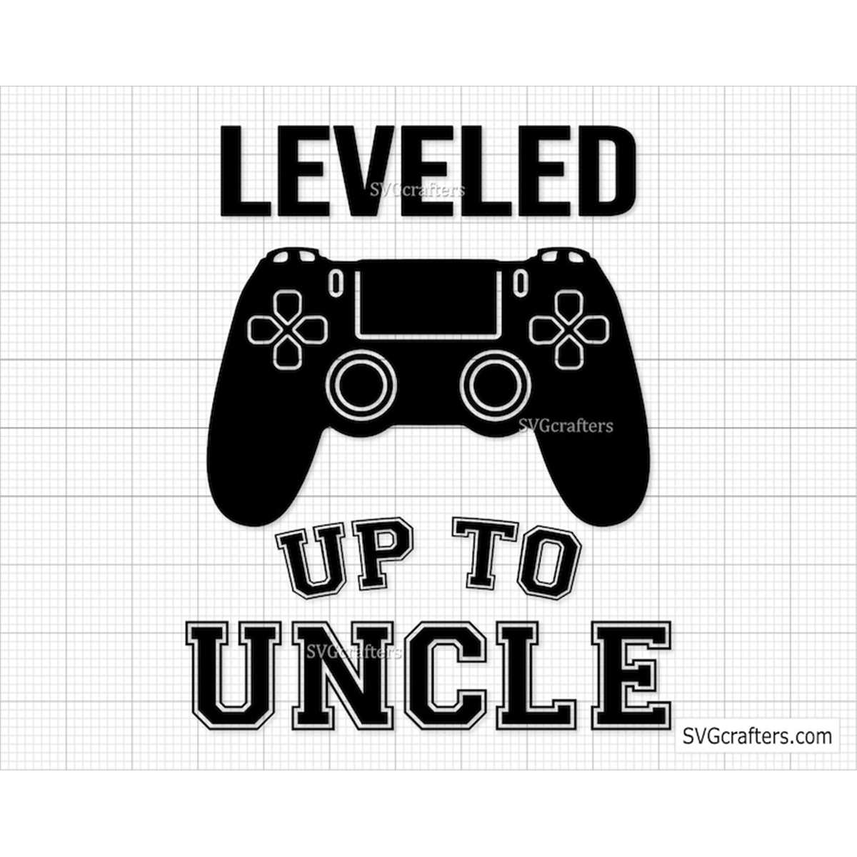 Leveled Up To Uncle svg, leveled up svg, uncle svg, best unc - Inspire ...