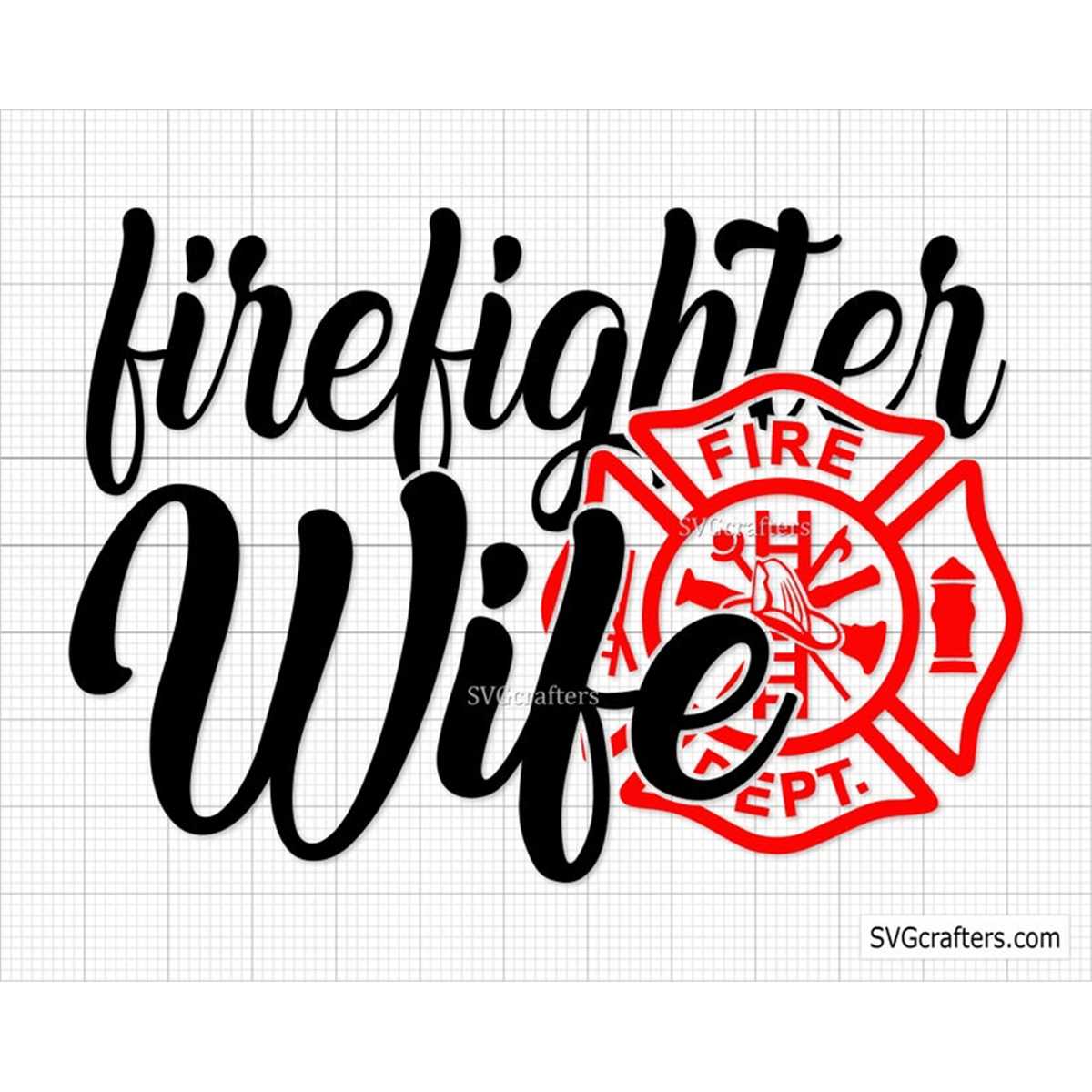 Firefighter Wife Svg Firefighter Svg Fireman Svg Fire Dep Inspire