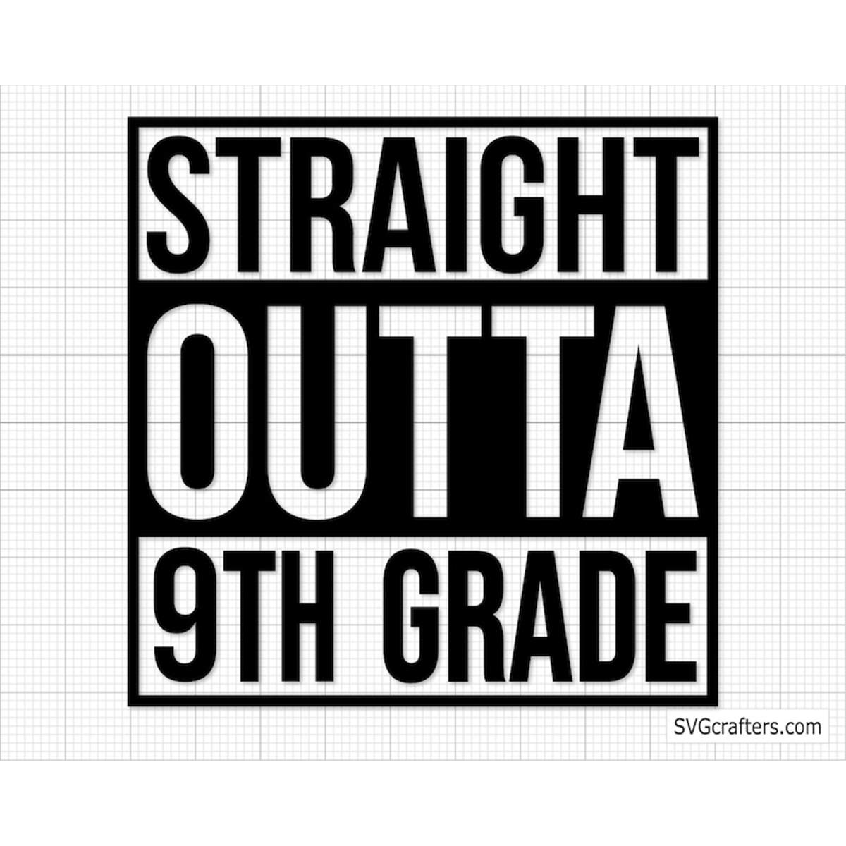 Straight Outta 9th grade svg, Ninth grade svg, back to schoo | Inspire ...