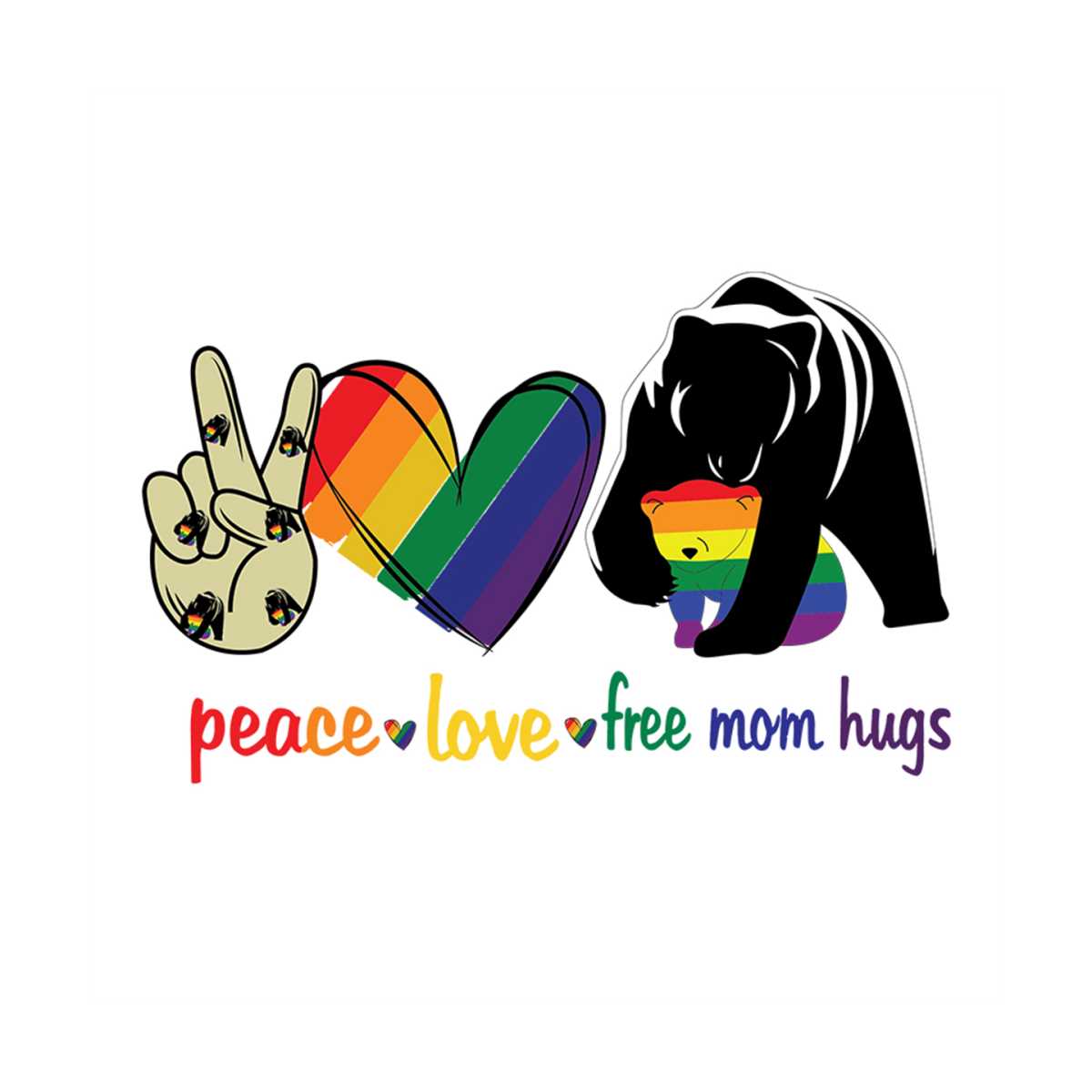 Peace love free mom hugs,equality right,rainbow pride,lgbt p | Inspire ...