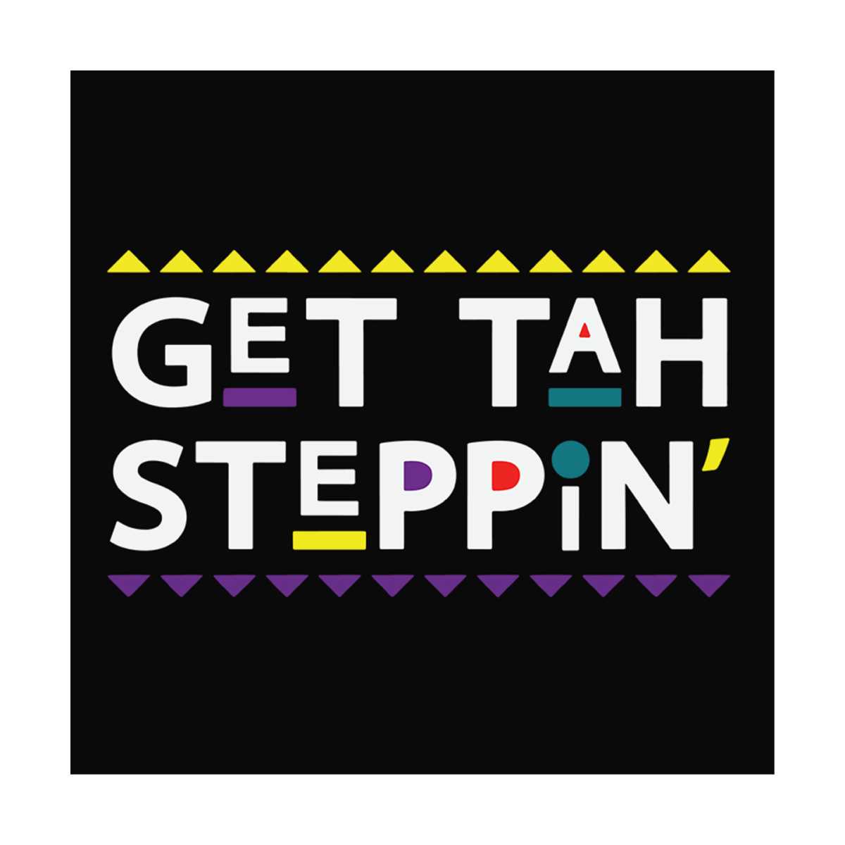 Get tah steppin SVG Files For Silhouette, Files For Cricut, | Inspire ...