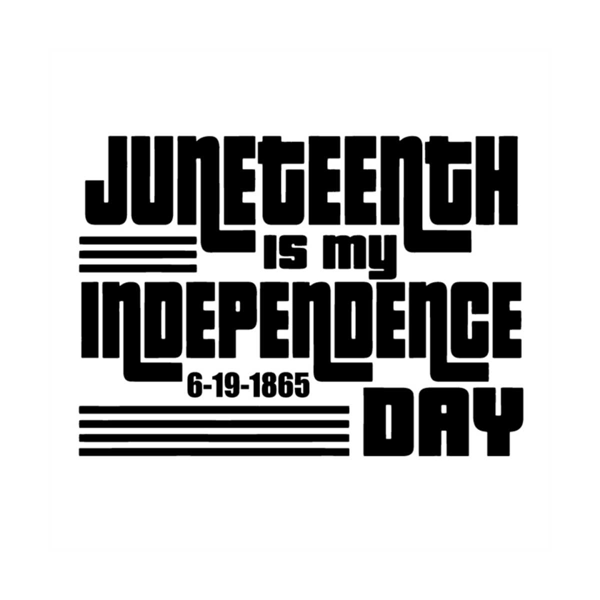 Juneteenth is my independence day,june 19th 1865,juneteenth | Inspire ...