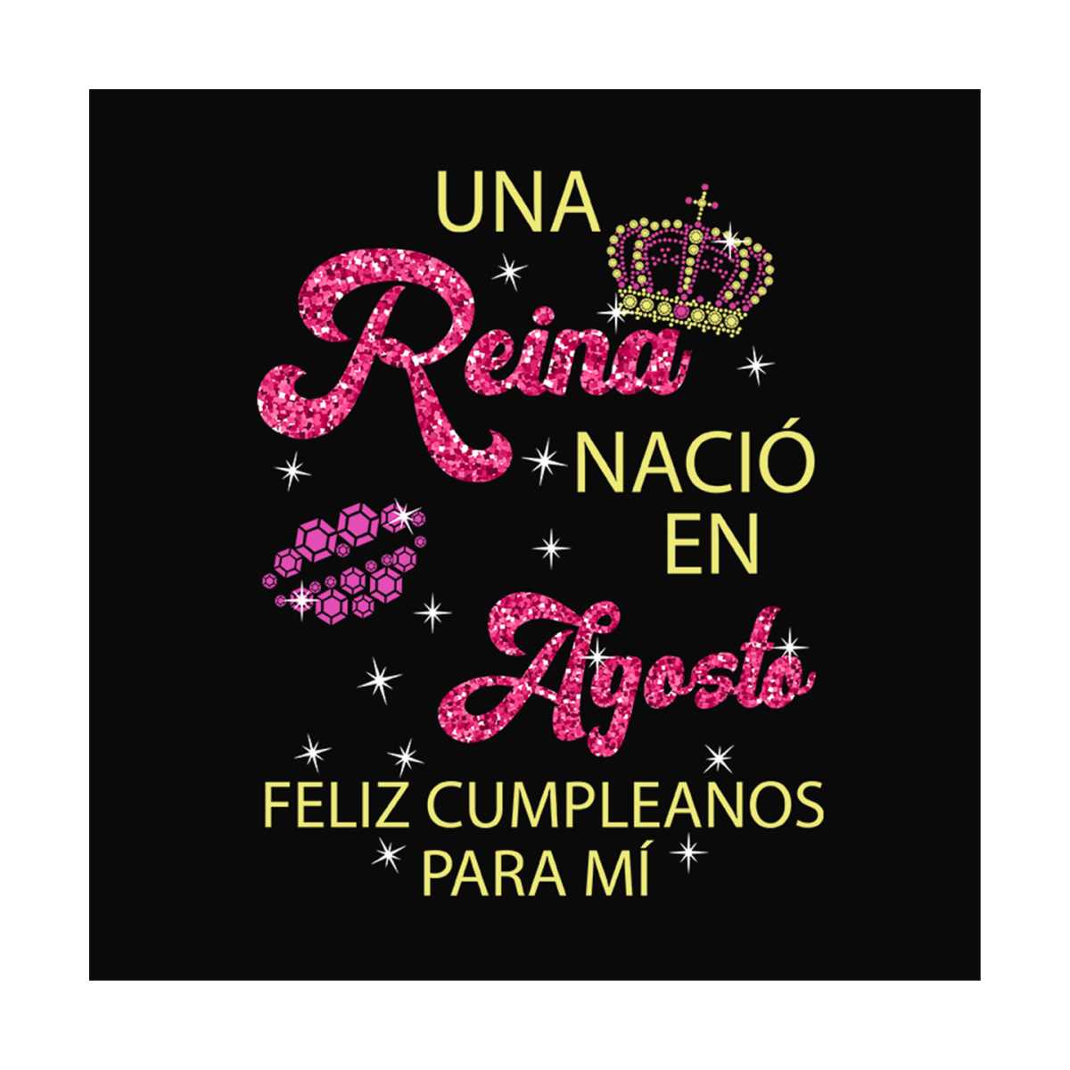 Una reina naci en agosto feliz cumpleanos para mi svg, birth | Inspire ...