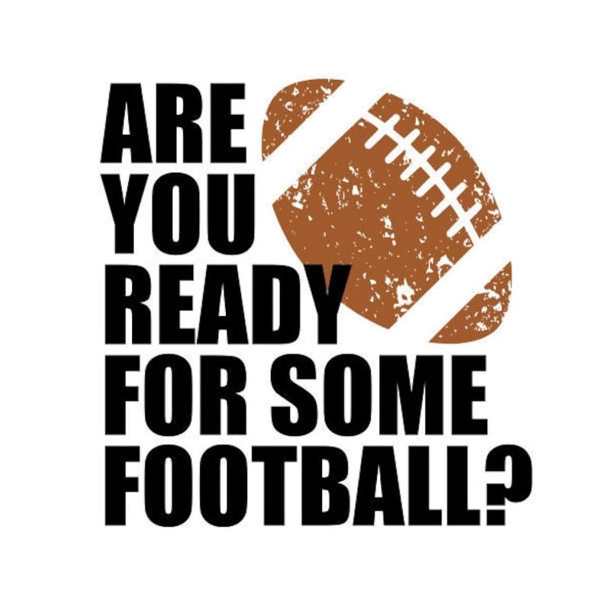 Football SVG, Are You Ready for Some Football SVG, Digital D - Inspire ...