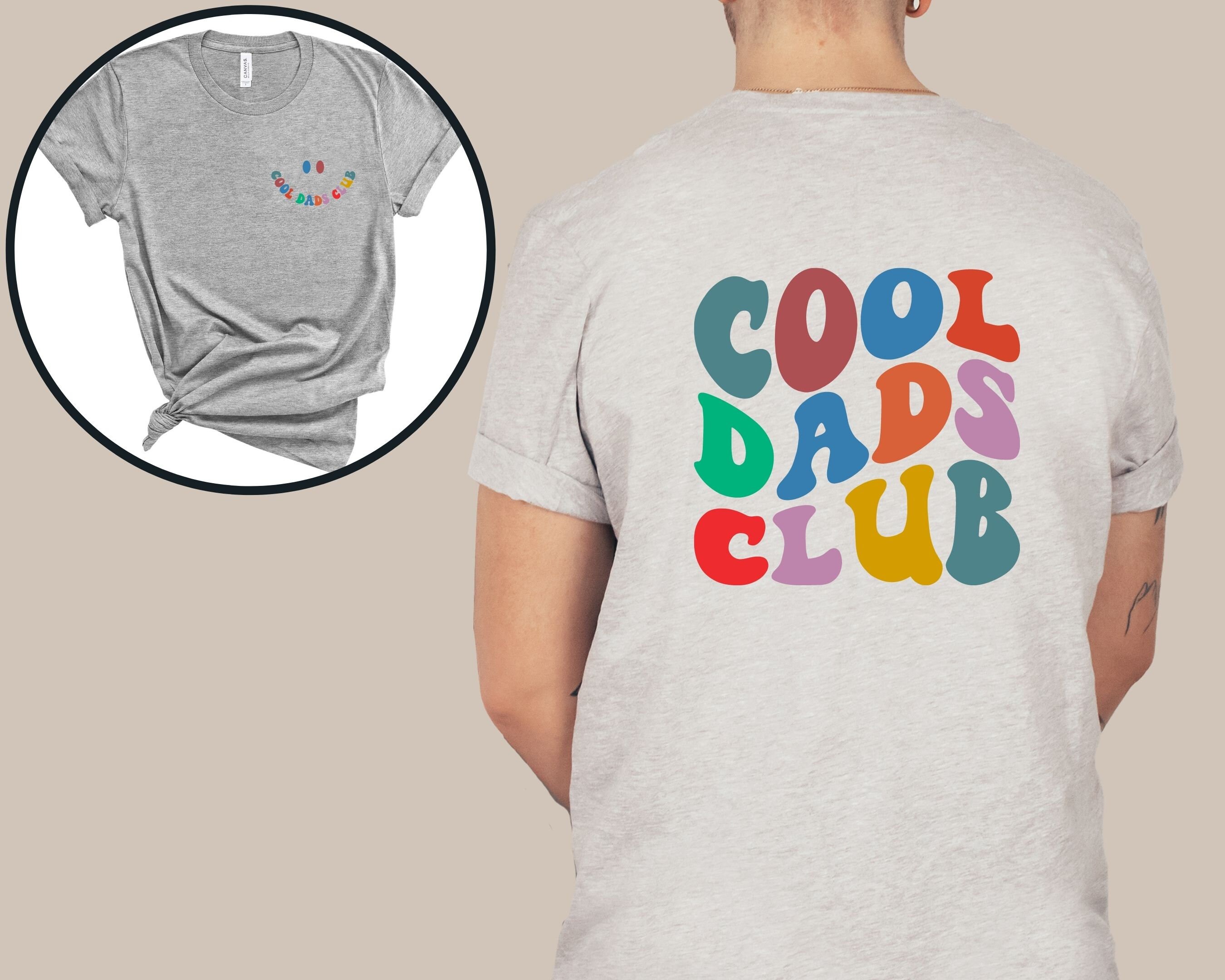 Cool Dads Club T-Shirt Front and Back Printed, Cool Dads Clu | Inspire ...