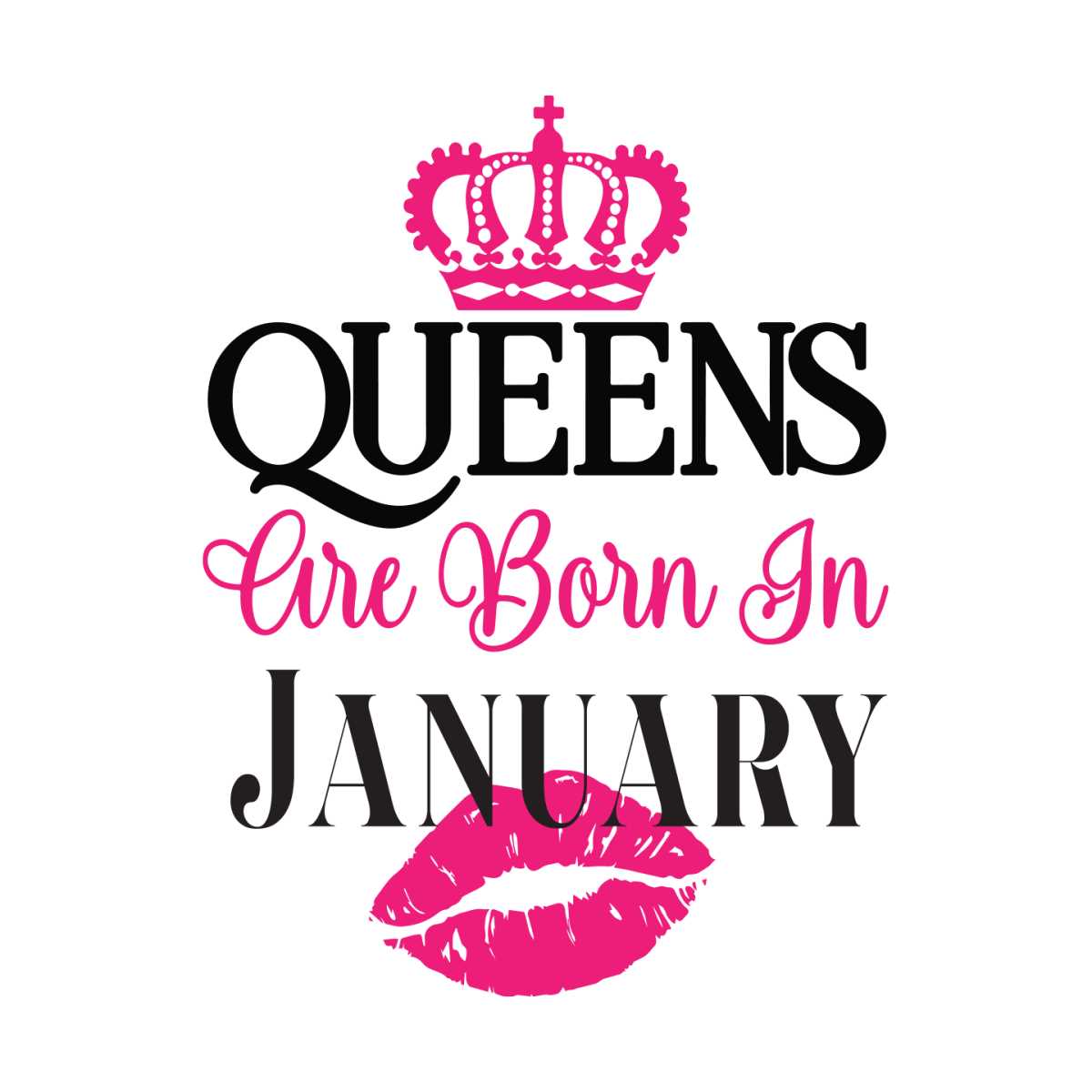 Crown Queens Are Born In January, Birthday Svg, Born In Janu | Inspire ...