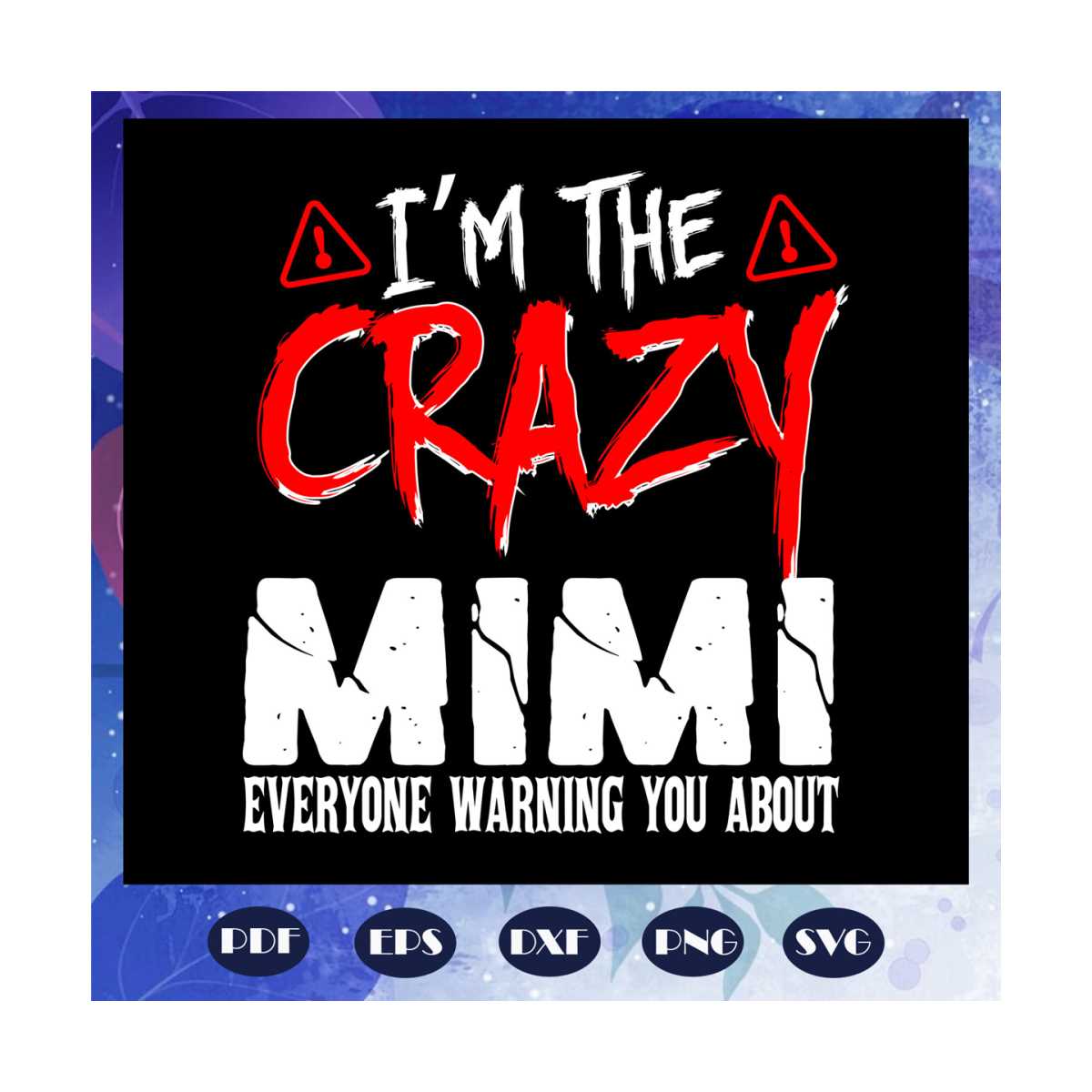 I am the crazy mimi svg, mimi svg, mothers day svg, mimi lif | Inspire ...