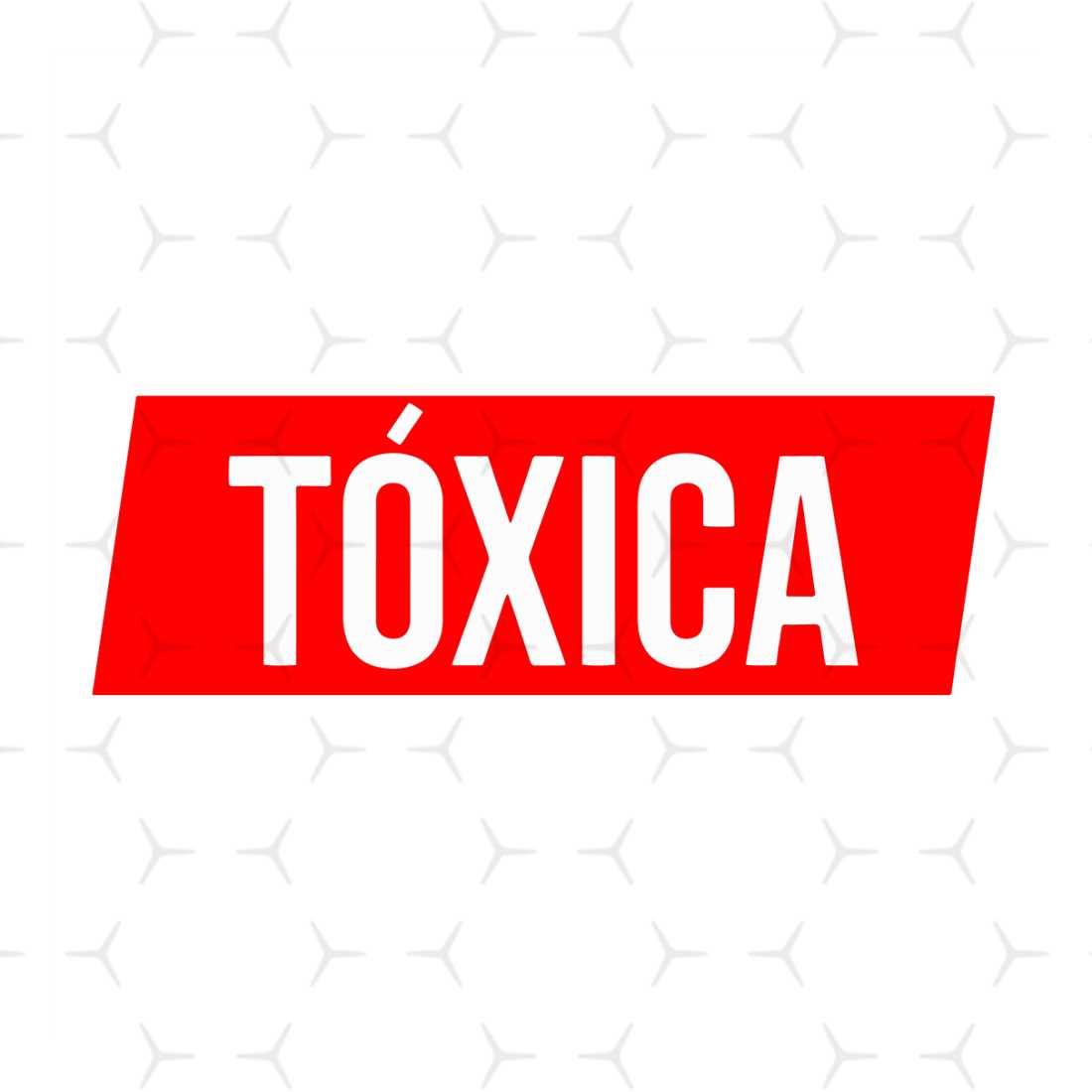 Toxica SVG, La Toxica Svg, Spanish quotes Svg, Png, Dxf, Fun | Inspire ...