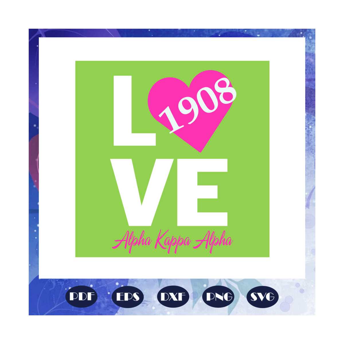 Love 1908, aka sorority gift, aka sorority svg, Aka svg, aka | Inspire ...