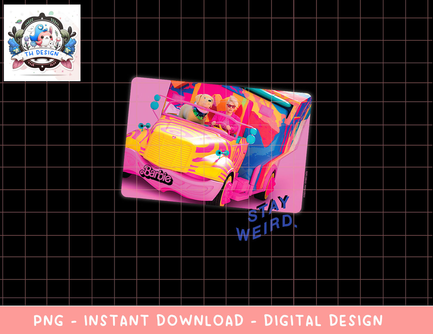 Barbie The Movie Stay Weird png, sublimation copy | Inspire Uplift