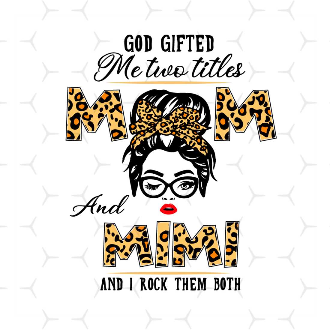 God Gifted Me Two Titles Mom And Mimi Svg, Mom And Mimi Svg, | Inspire ...