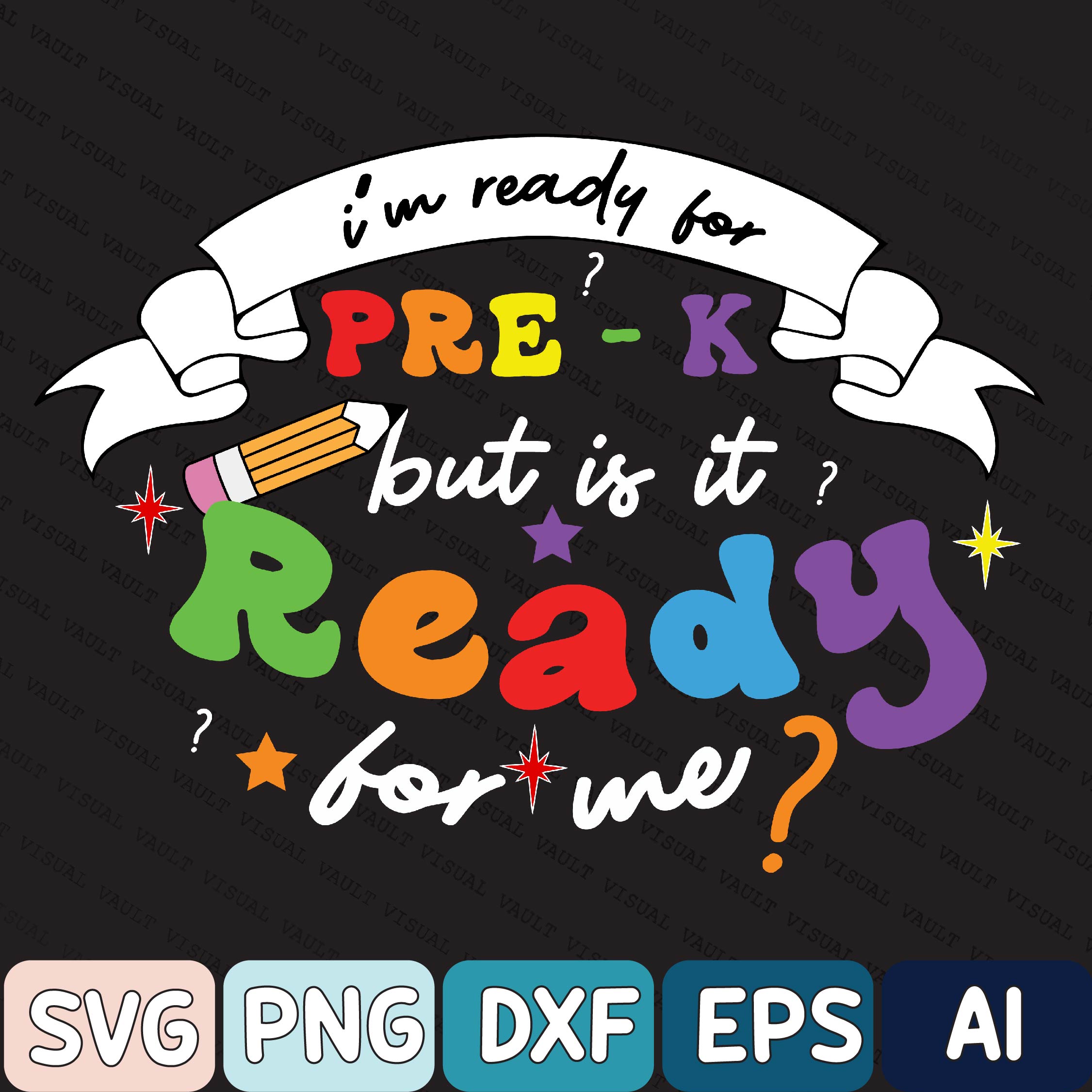 Pre-K Svg, I'm Ready For Pre-K But Is Prek Ready For Me 1st | Inspire ...