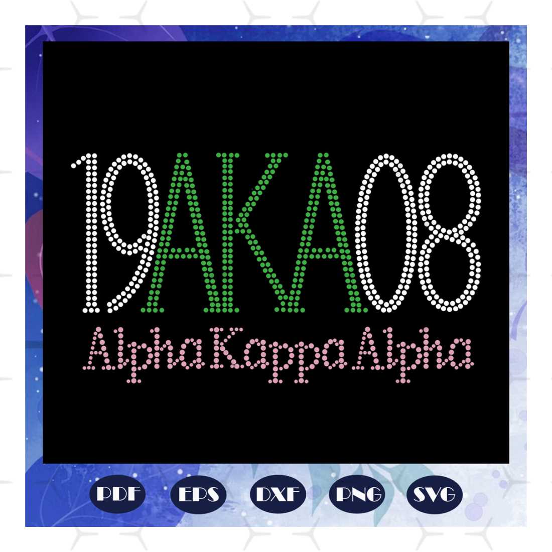 19AKA08 alpha kappa alpha, aka 1908, Aka Girl gang svg, aka | Inspire ...