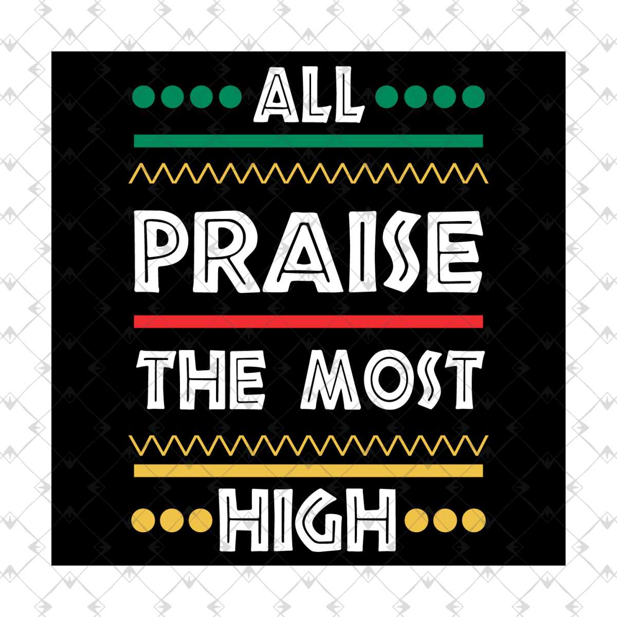 All Praise The Most High Svg, Trending Svg, Exodus Svg, Bibl - Inspire ...