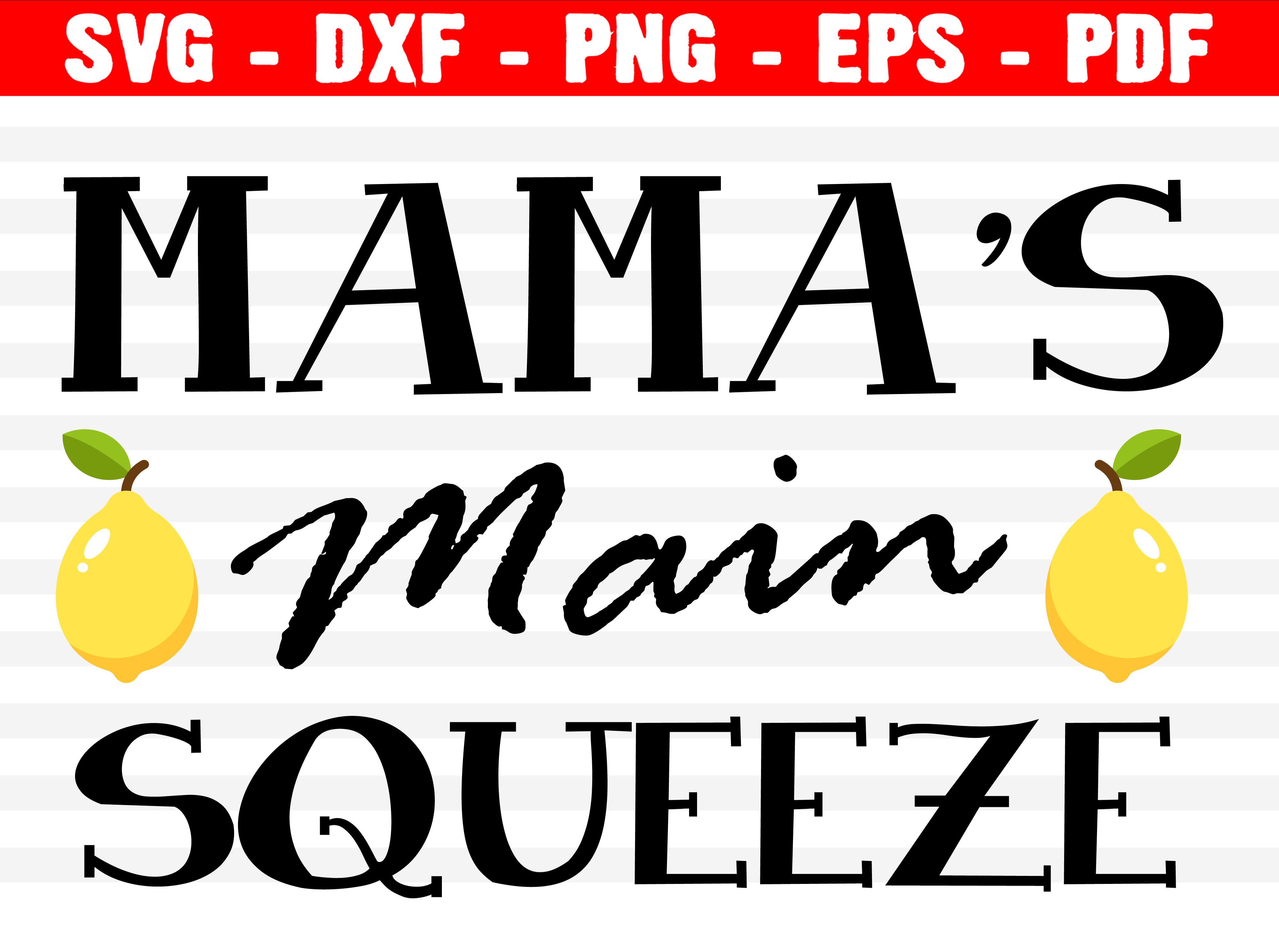 Main Squeeze Svg | Inspire Uplift