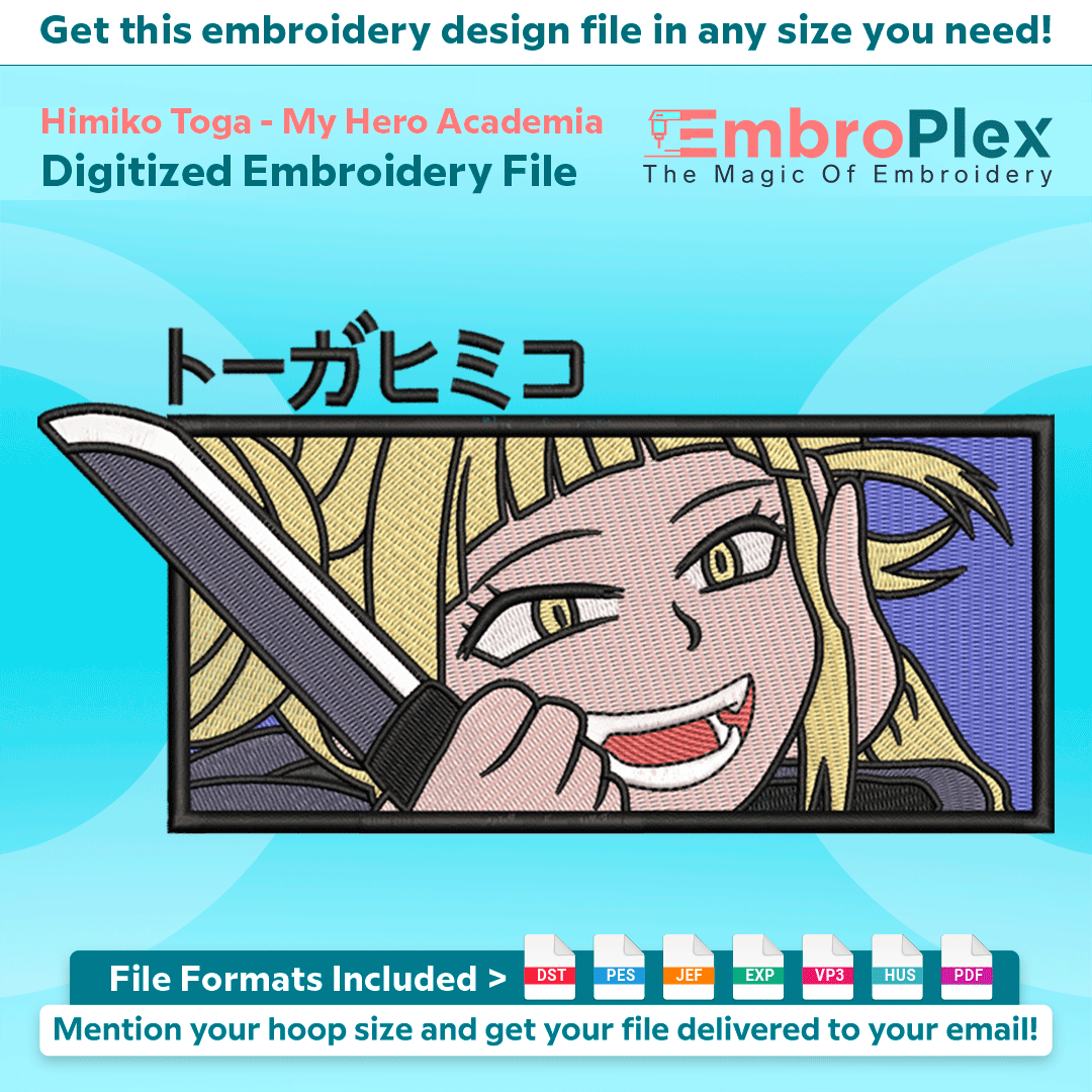 Himiko Toga From My Hero Academia Embroidery Designs File | Inspire Uplift