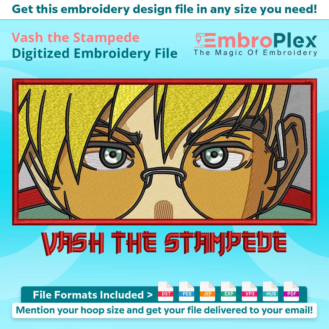 Vash the Stampede Embroidery Design File | Inspire Uplift