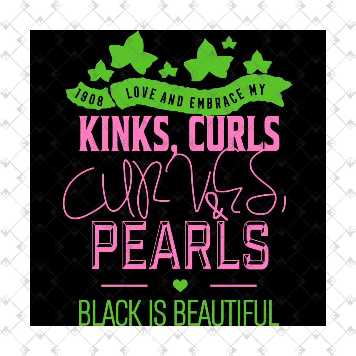 Kinks Curls Curves And Pearls 1908 Svg,Aka Girl Gang Gift, A - Inspire ...