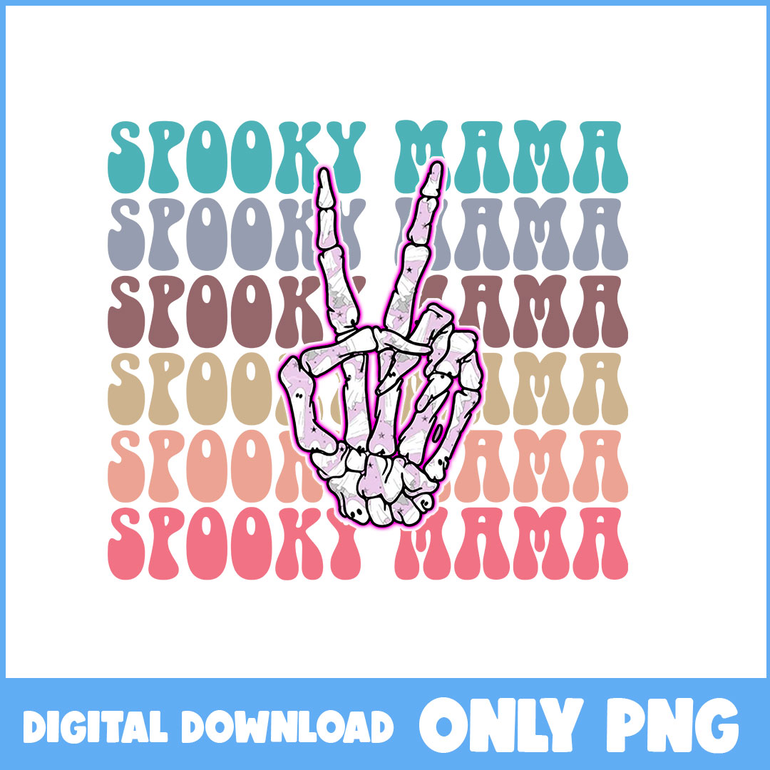 Spooky Mama Png, Bone Hand Png, Skeleton Png, Retro Hallowee - Inspire ...