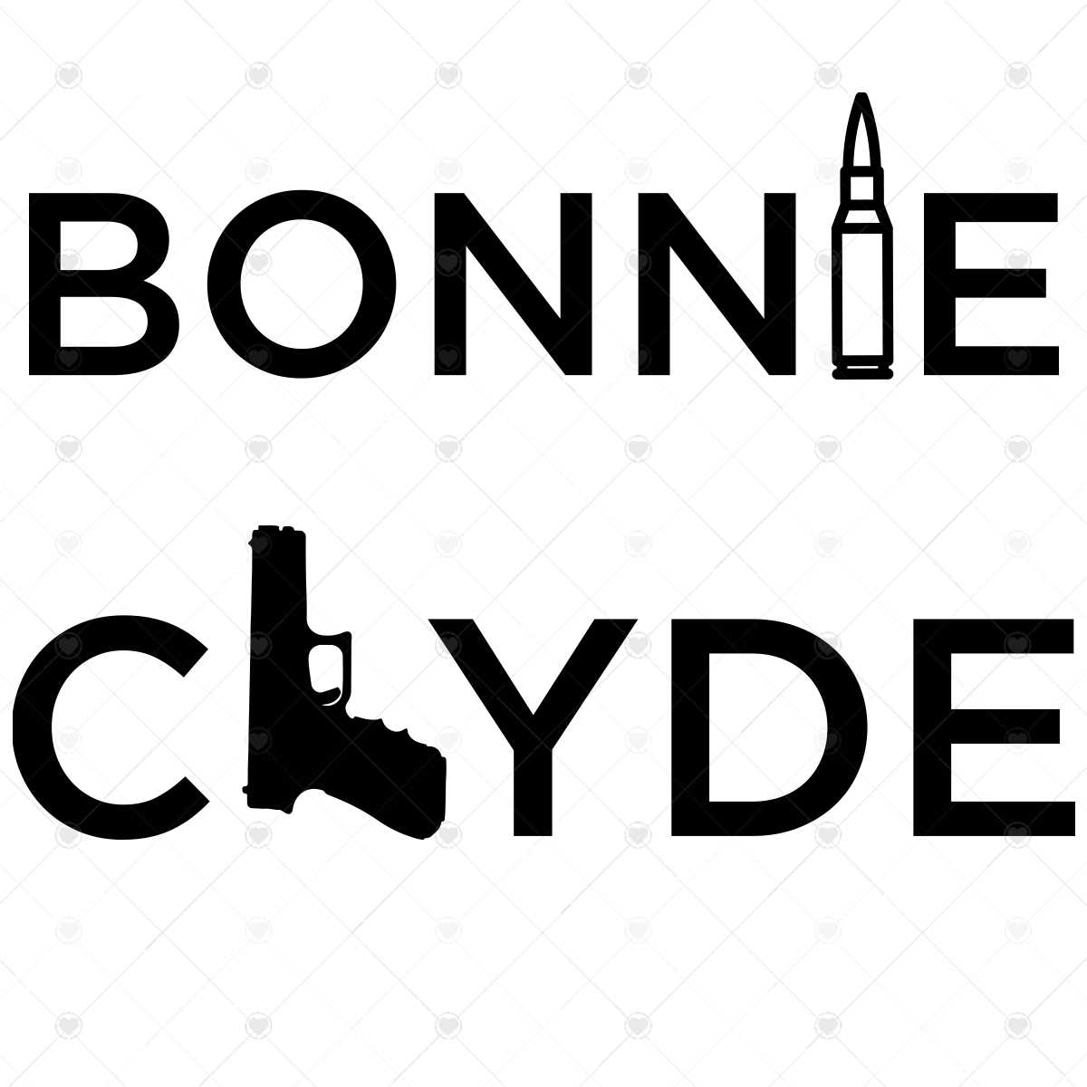 Bonnie Clyde Couple Svg Trending Svg Couple Svg Love Coup Inspire Uplift