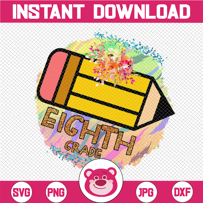 Eighth Grade Sublimation png, Back to School Glitter png, Ei | Inspire ...