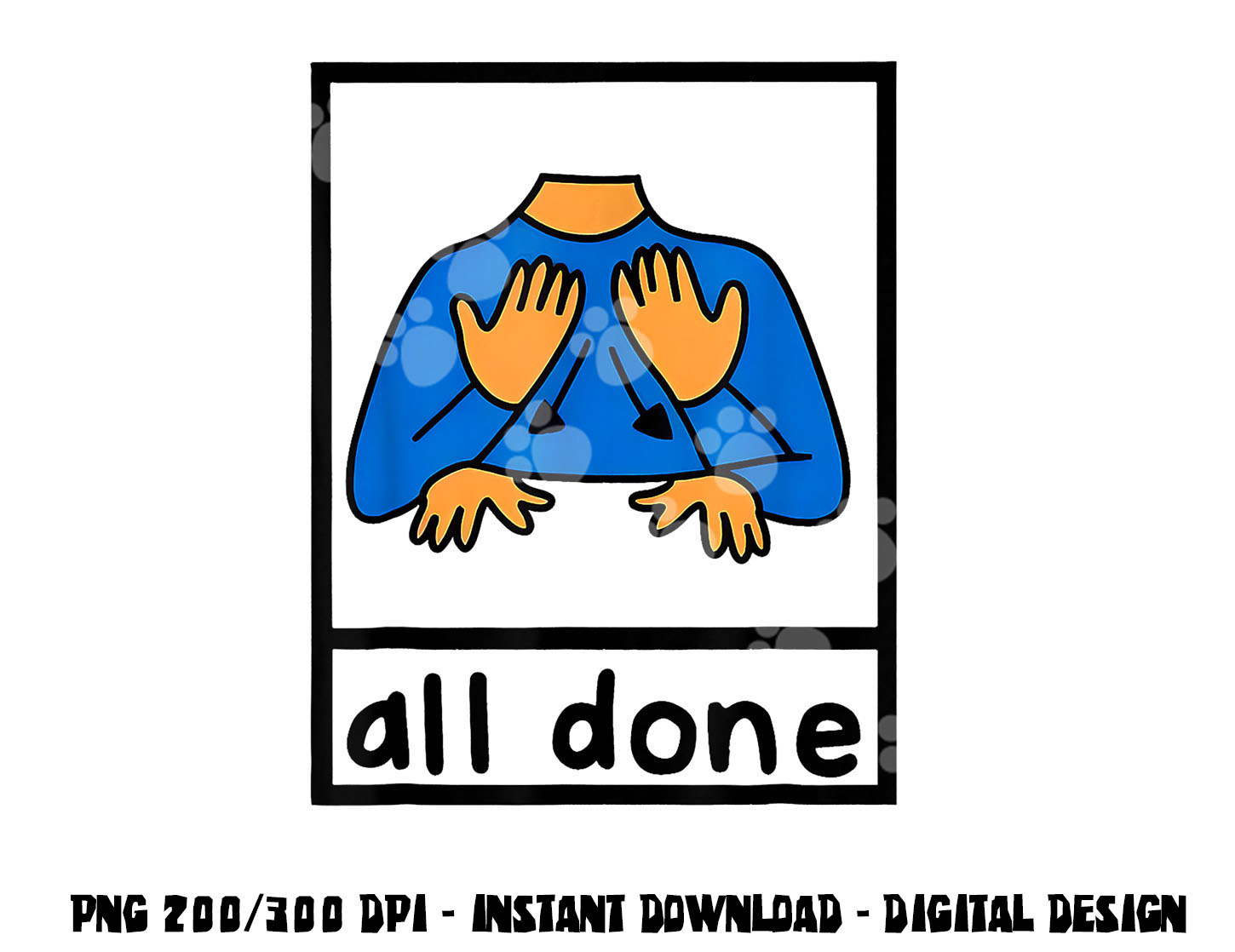 All done sign language speech pathology aac sped teacher pn | Inspire ...