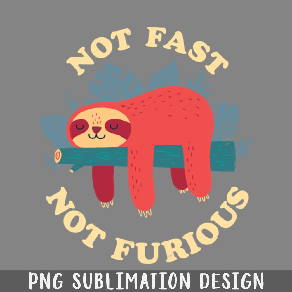 Not Fast Not Furious PNG Download | Inspire Uplift