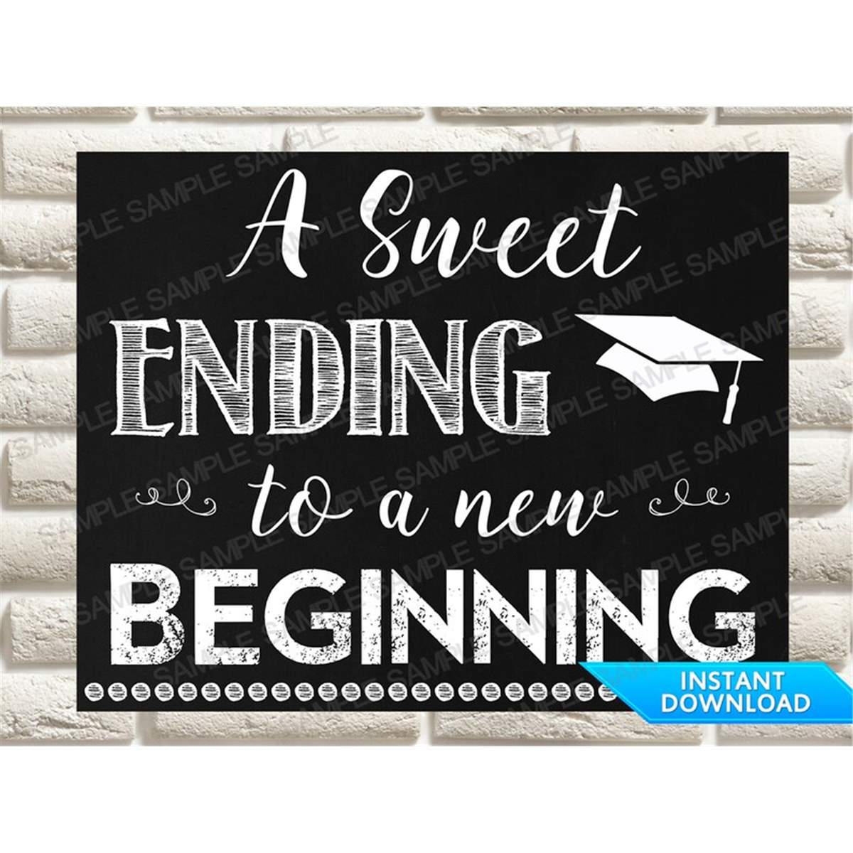 A Sweet Ending to a New Beginning Sign, Graduation Party Cha | Inspire ...
