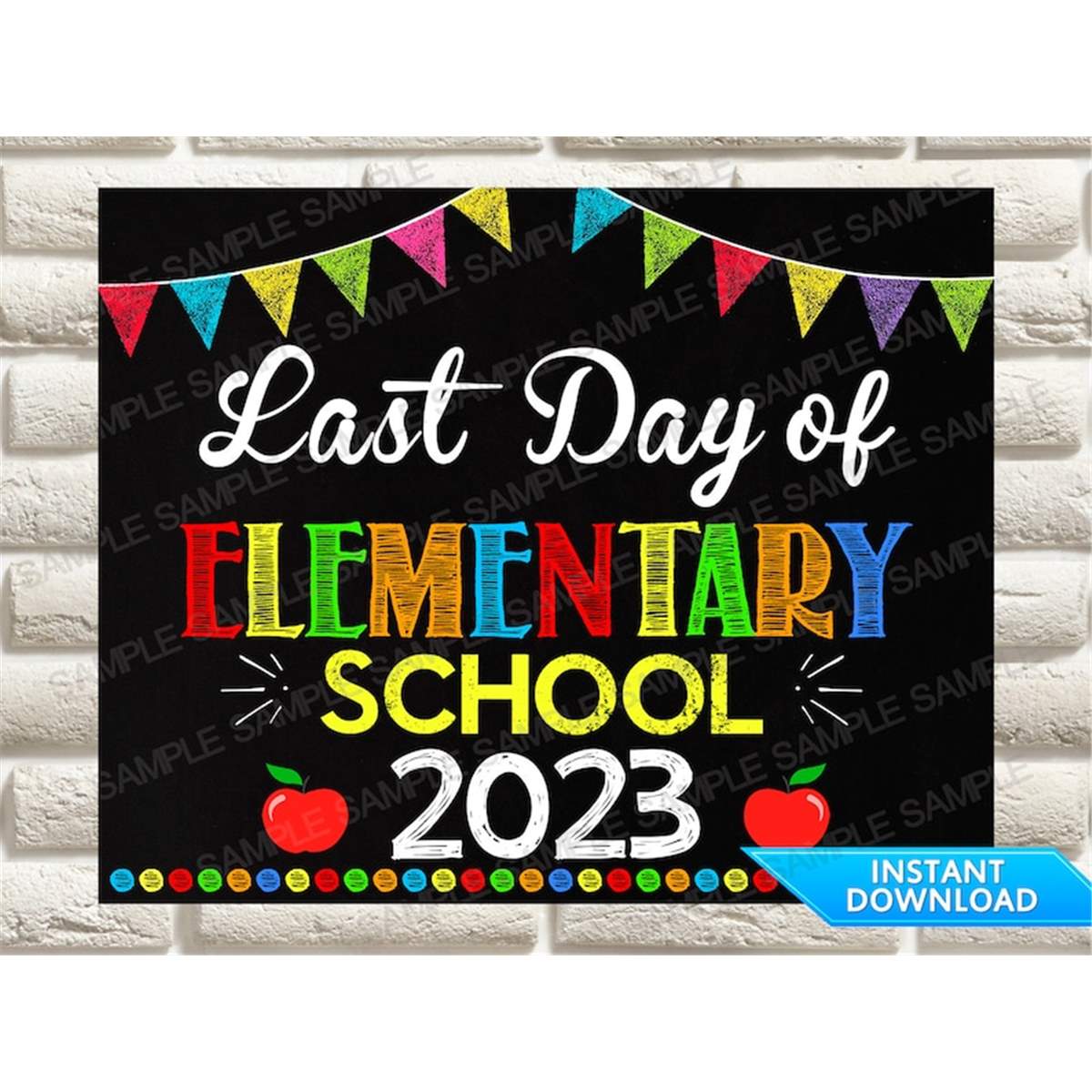 Last Day of Elementary School Sign, Last Day of School Sign | Inspire ...