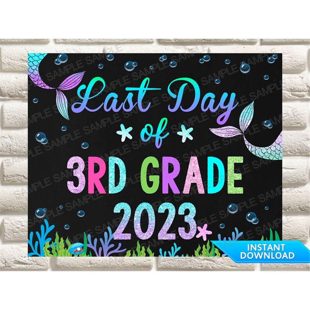 Mermaid Last Day of 3rd Grade Sign, Girl Last Day of Third G | Inspire ...