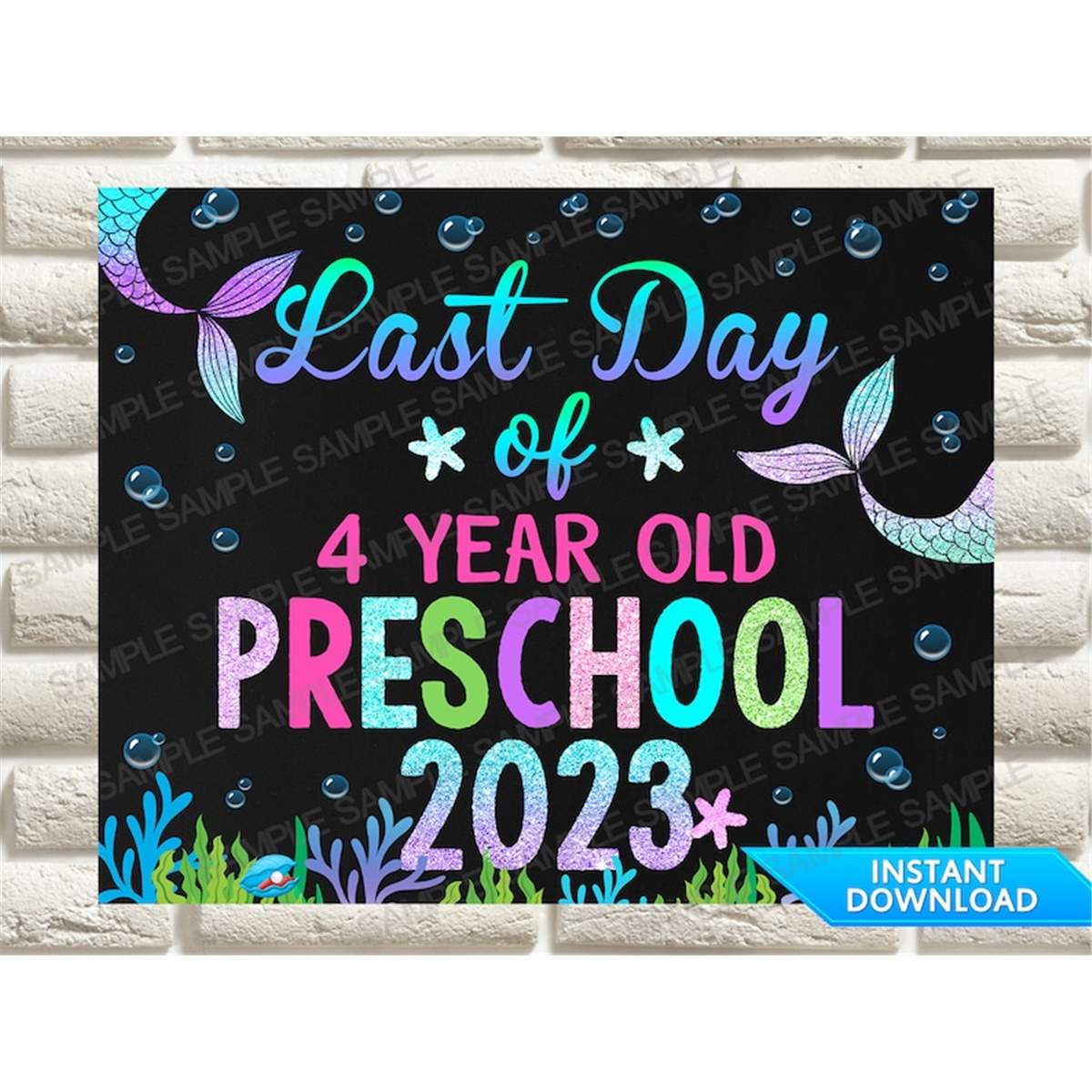 Mermaid Last Day of 4 Year Old Preschool Sign, Girl Last Day | Inspire ...