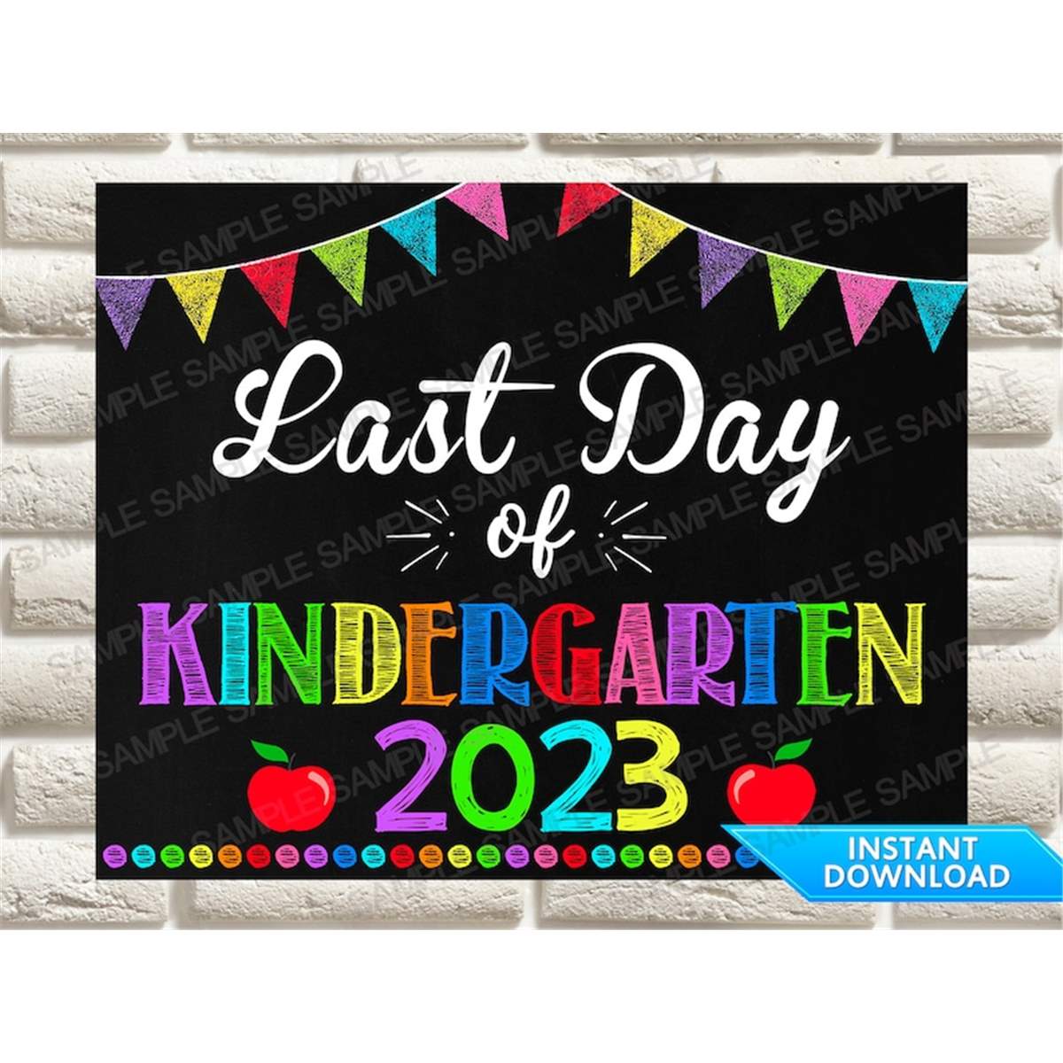 Last Day of Kindergarten Sign, Last Day of School Printable, - Inspire ...