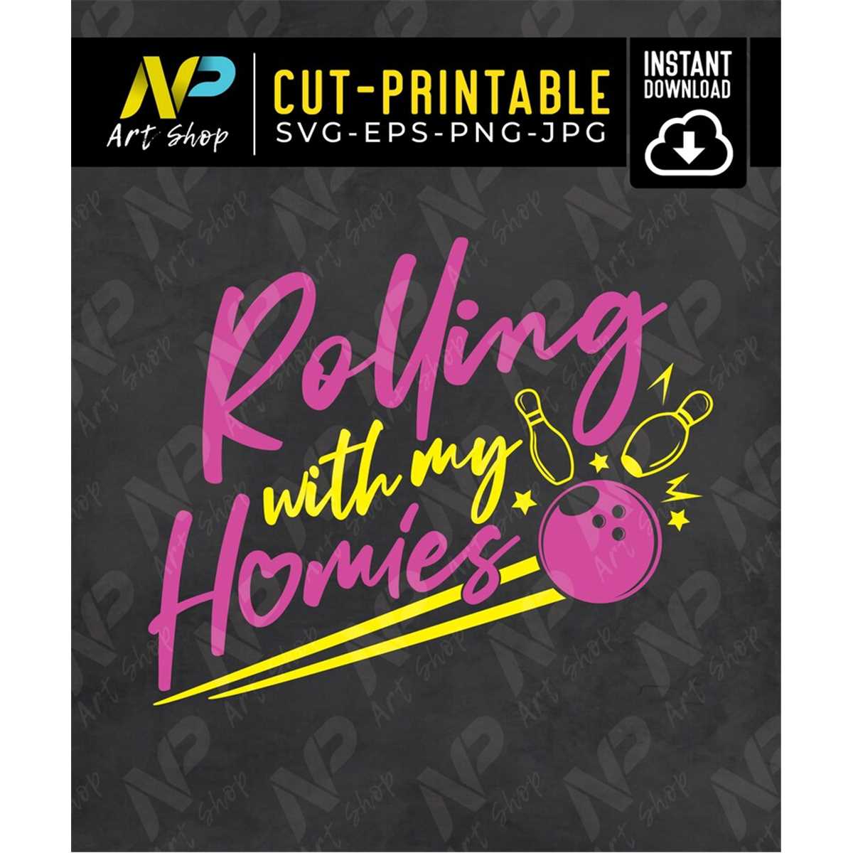 Bowling svg, Pins svg, Rolling with my Homies - Inspire Uplift