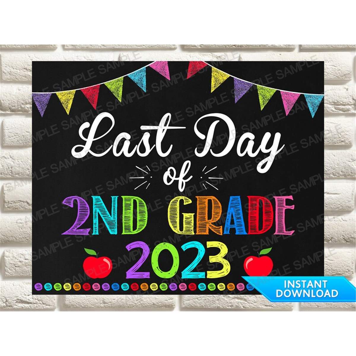 Last Day of 2nd Grade Sign, Last day of Second Grade Sign Ch - Inspire ...