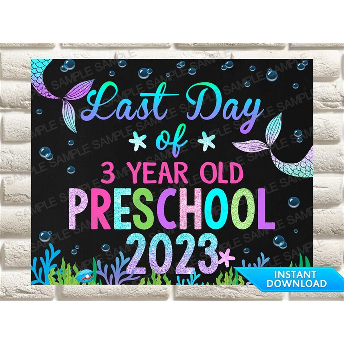 Mermaid Last Day of 3 Year Old Preschool Sign, Girl Last Day | Inspire ...