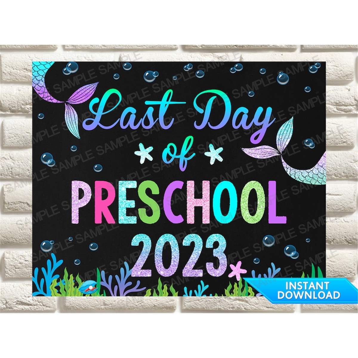 Mermaid Last Day of Preschool Sign, Girl Last Day of Prescho | Inspire ...