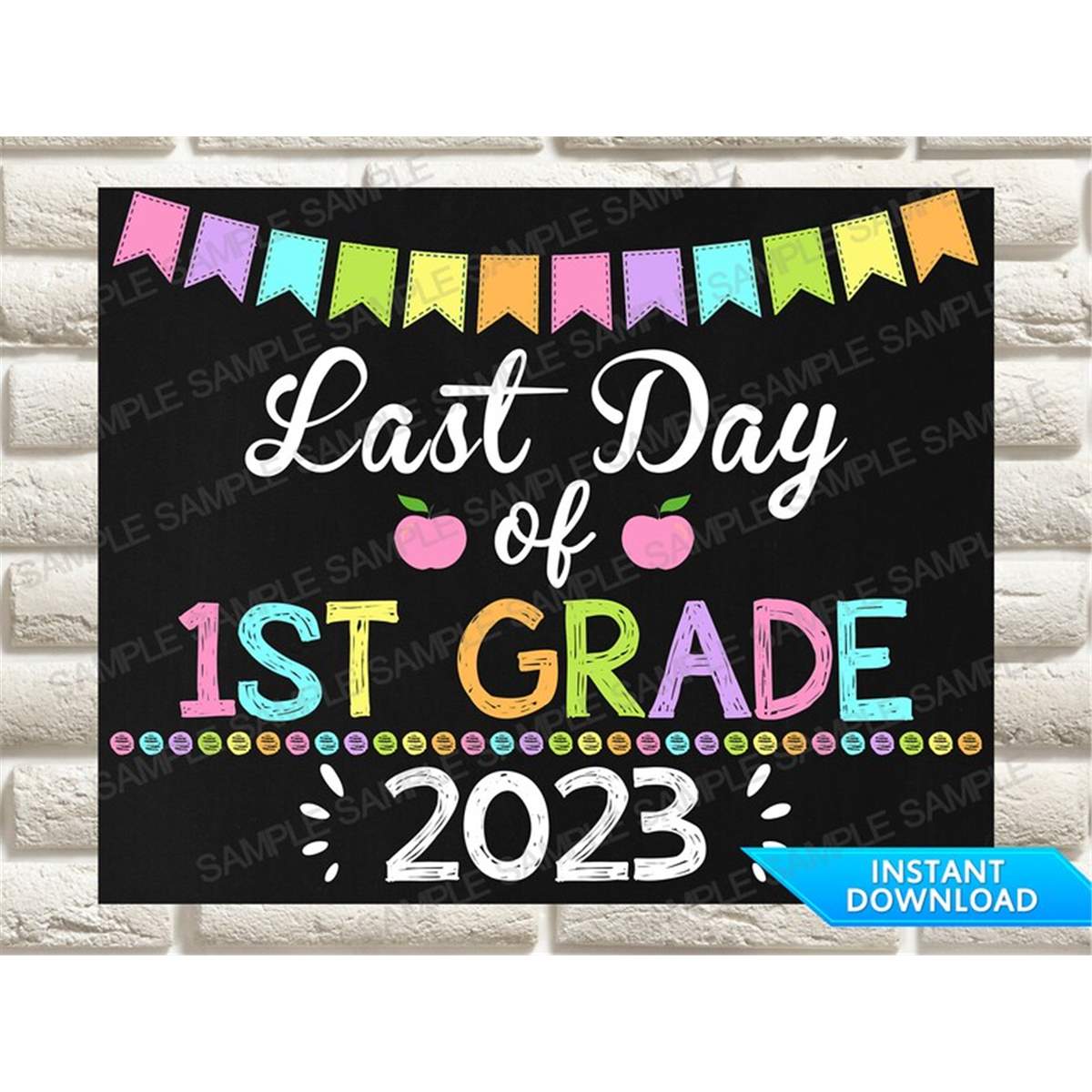 Girl Last Day of 1st Grade Sign, Girl Last Day of First Grad | Inspire ...