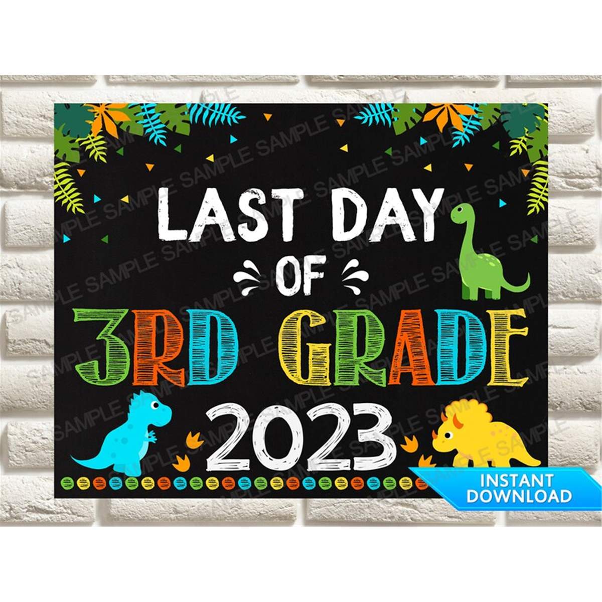 Dinosaur Last Day of Third Grade Sign, Dinosaur Last Day of | Inspire ...
