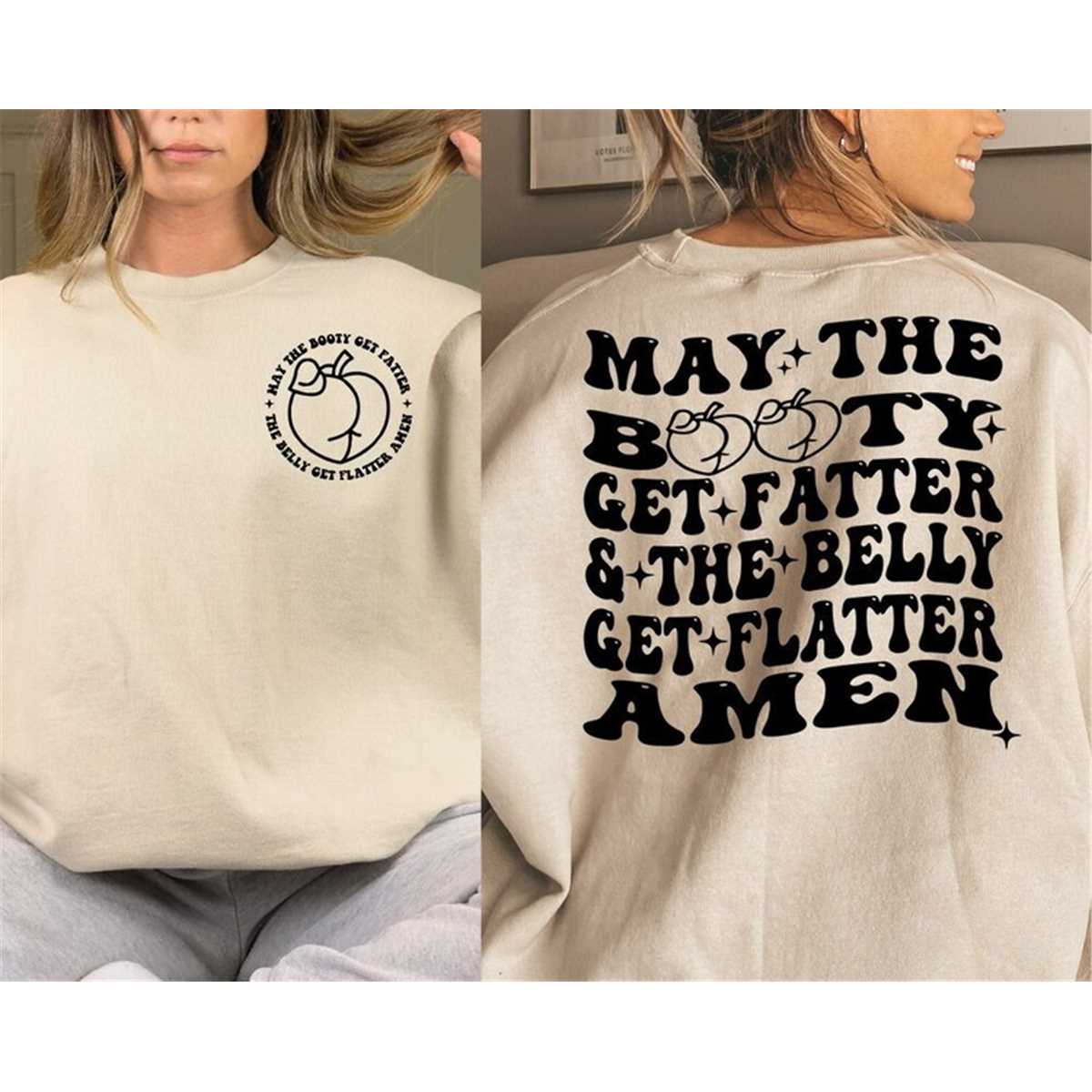 May The Booty Get Fatter And The Belly Get Flatter Amen Png - Inspire ...